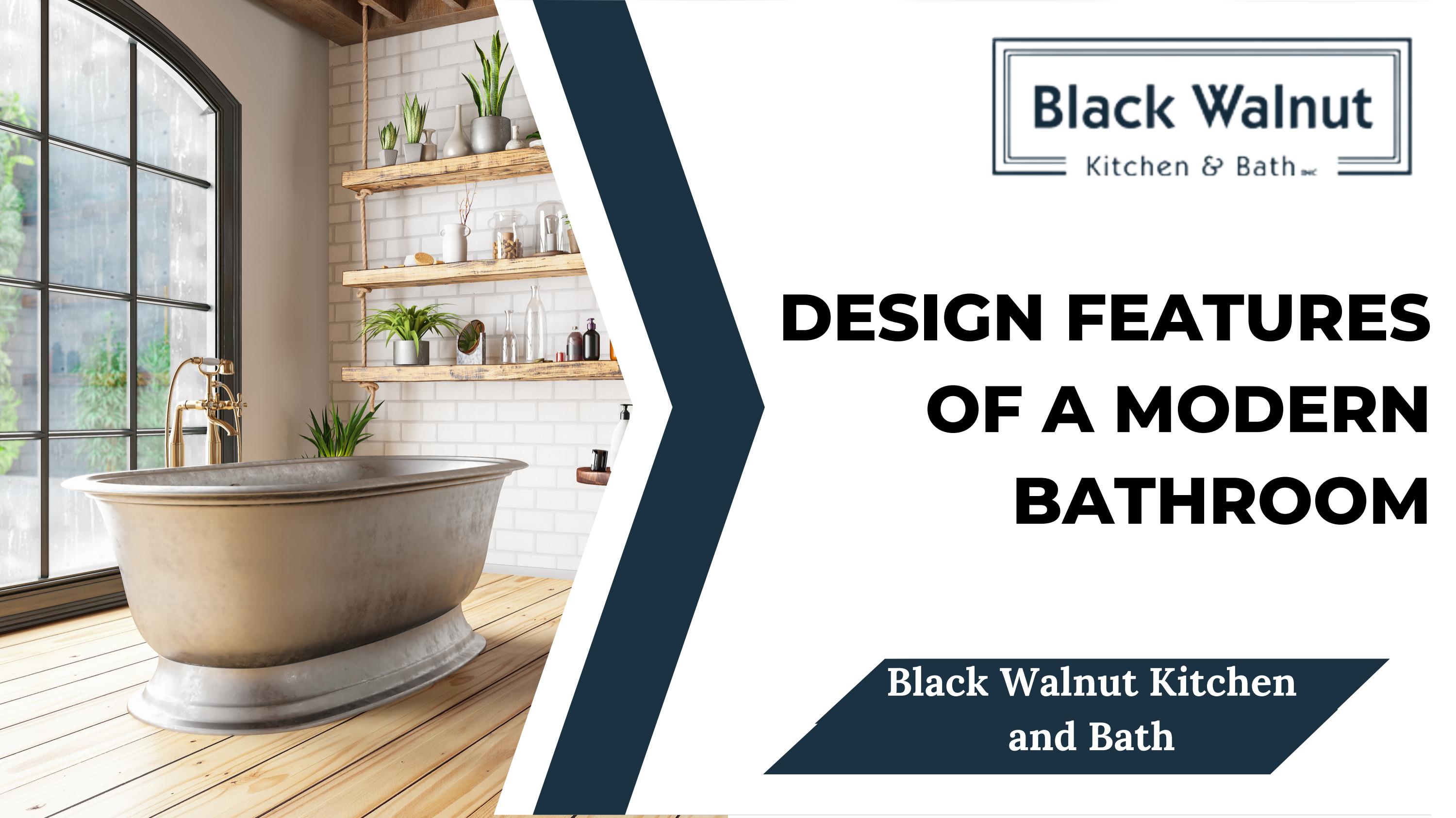 Design Features Of A Modern Bathroom | Black Walnut by Black Walnut ...