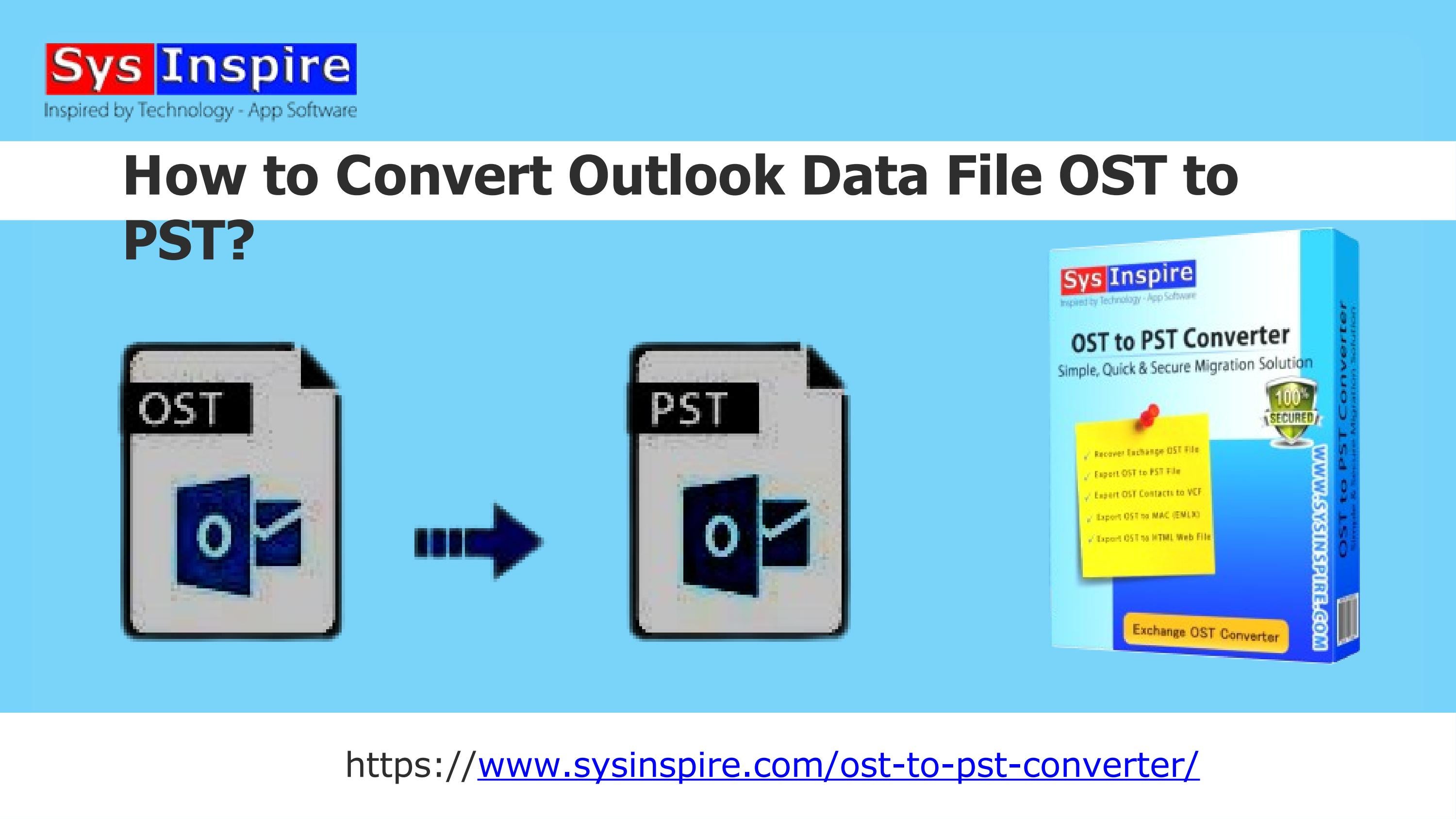How to Convert Outlook Data File OST to PST? by steave roggers - Issuu