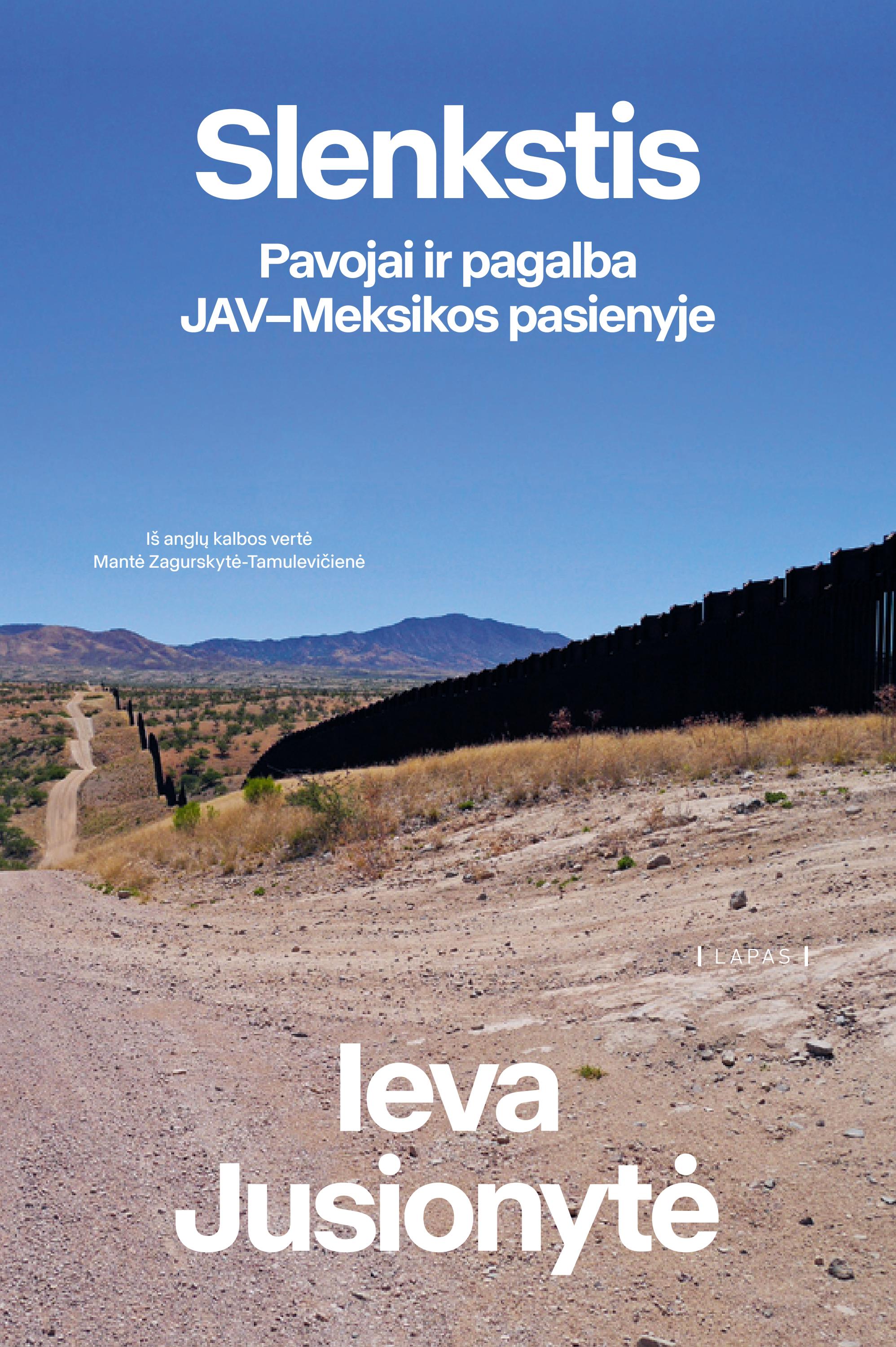 Slenkstis. Pavojai ir pagalba JAV-Meksikos pasienyje by knygos.lt - Issuu