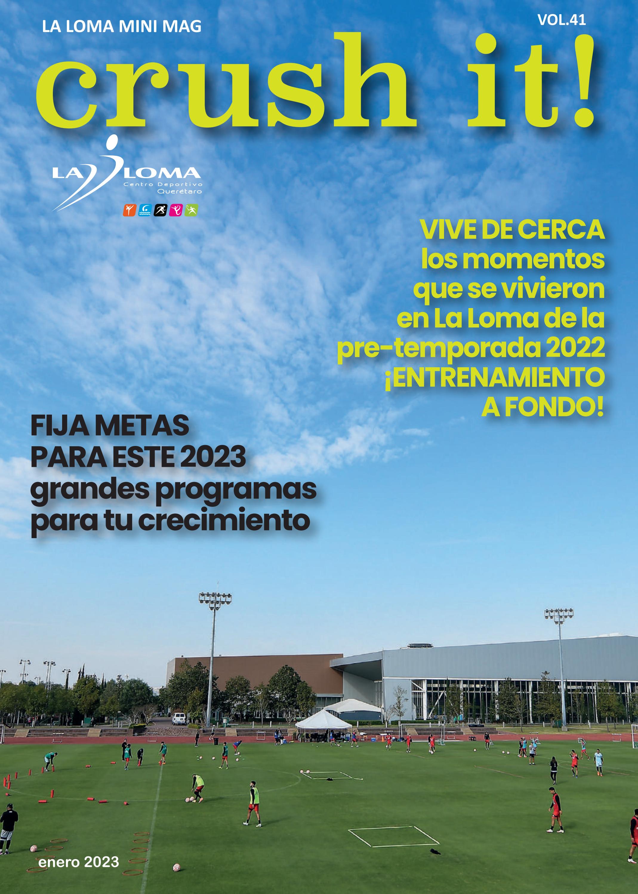 Crush It! La Loma Mini-Magazine Vol.41 by LaLomaQueretaro - Issuu