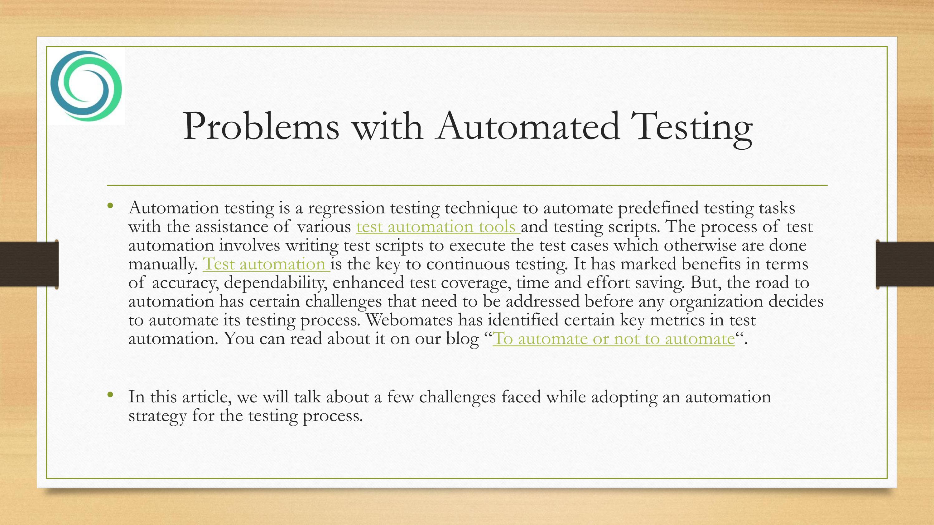 Problems with Automated Testing by Webomates INC - Issuu