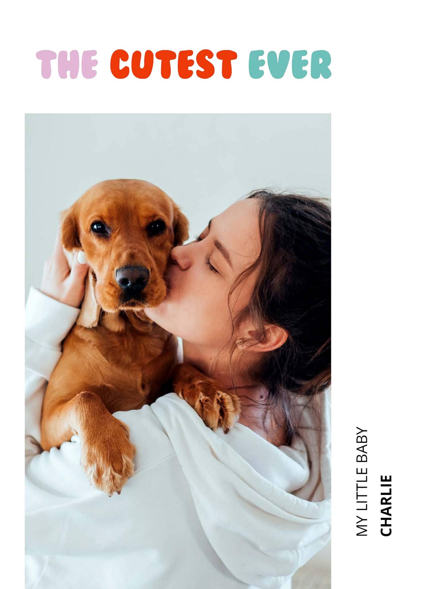 the-best-dog-ever-mpc-8x11 by Photobook Worldwide - Issuu