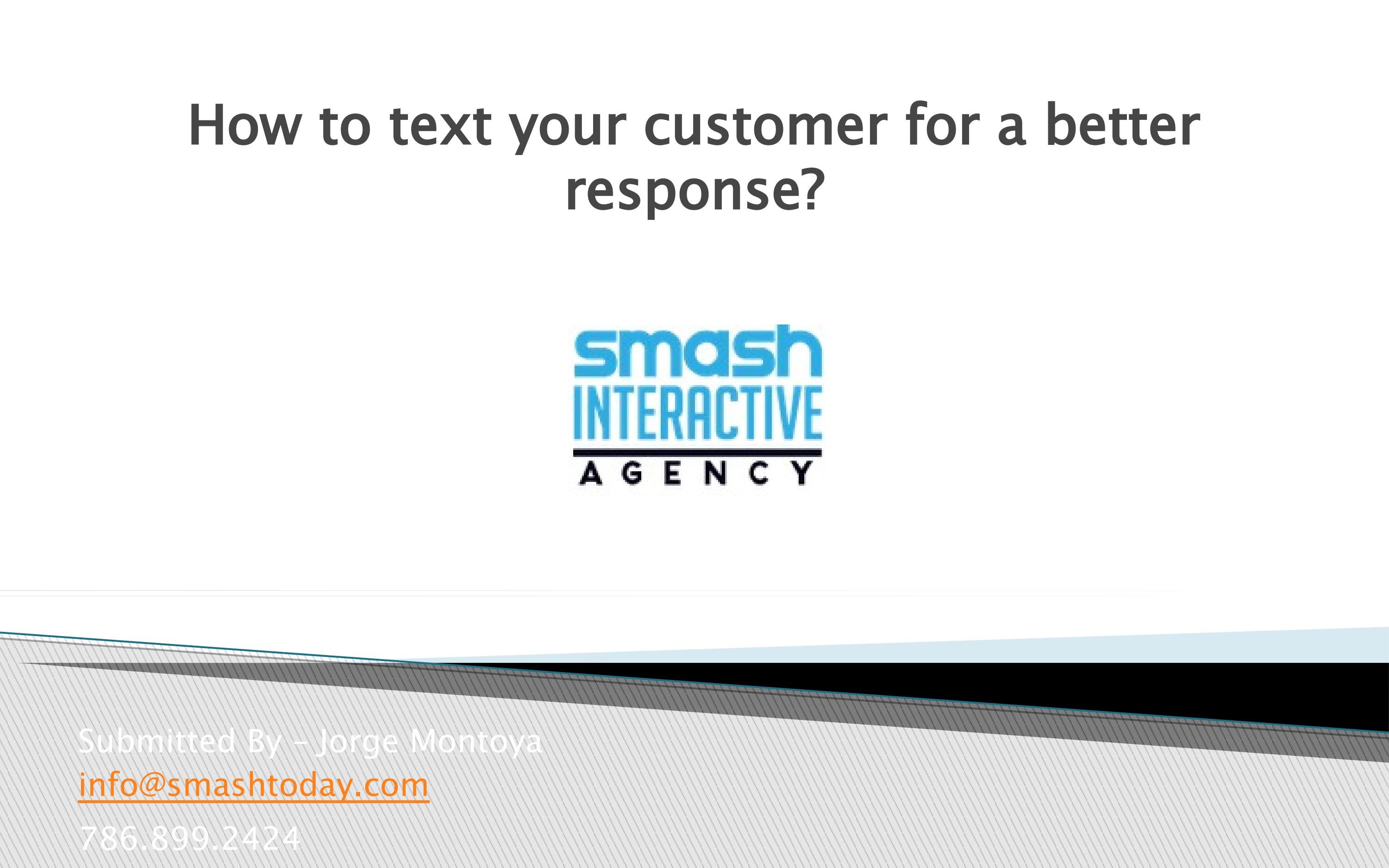 How to text your customer for a better response? by Smash Interactive ...