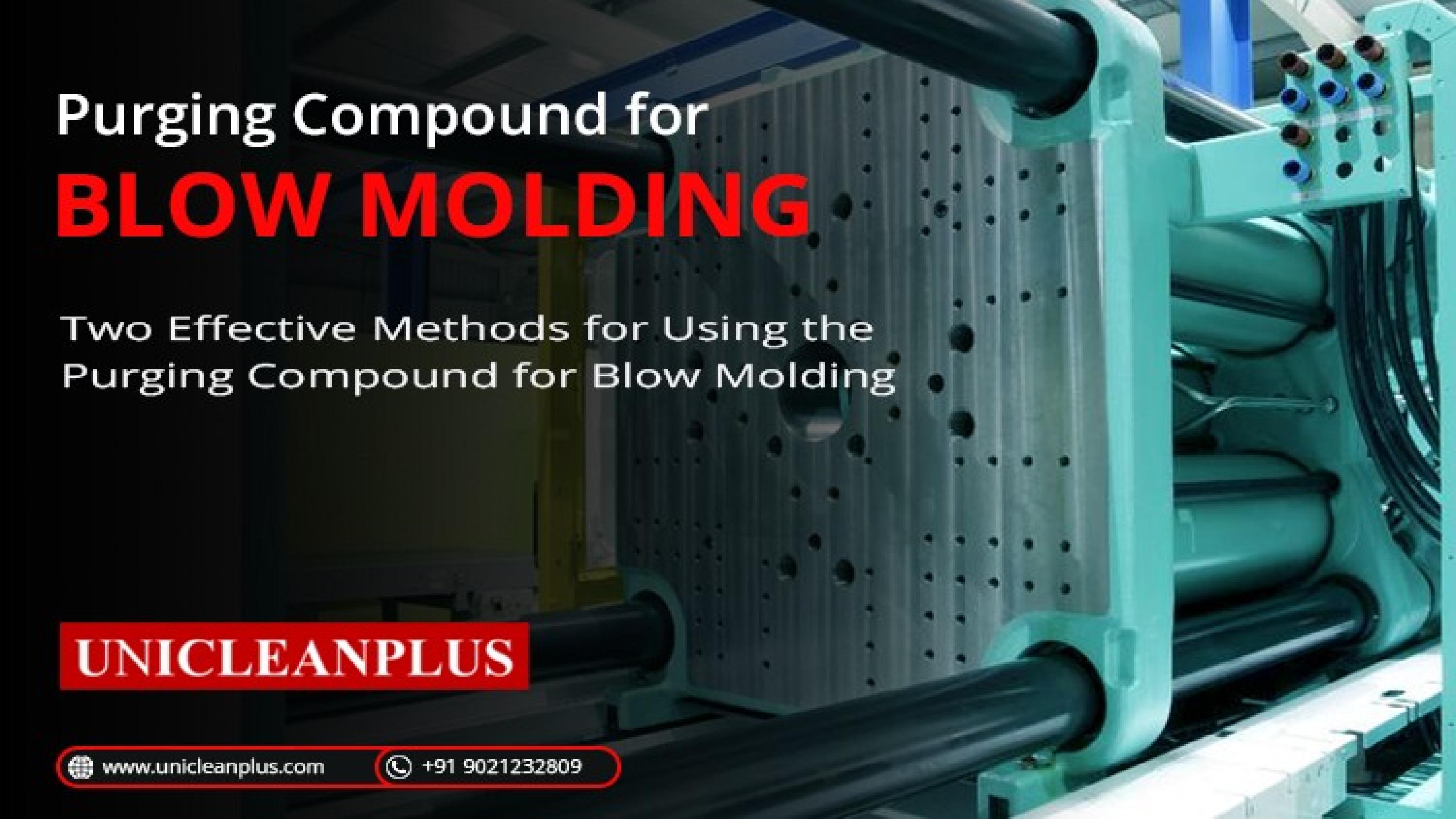 Two Effective Methods for Using the Purging Compound for Blow Molding ...