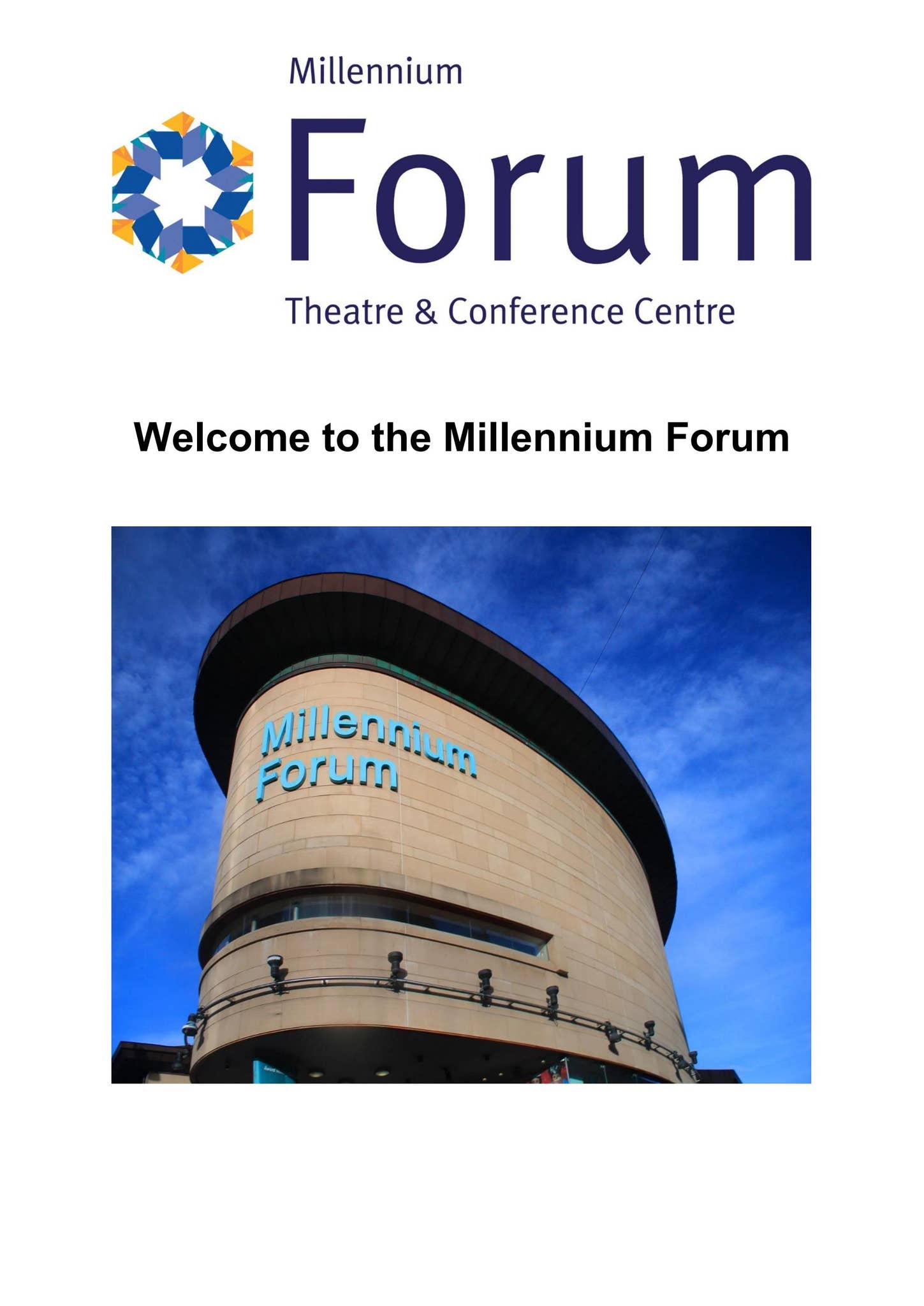 Friendly guide to the Forum by Millennium Forum Theatre & Conference ...