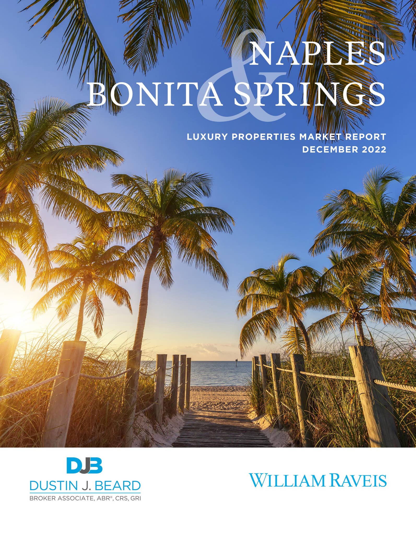 William Raveis Real Estate Dustin Beard Luxury Market Report December ...