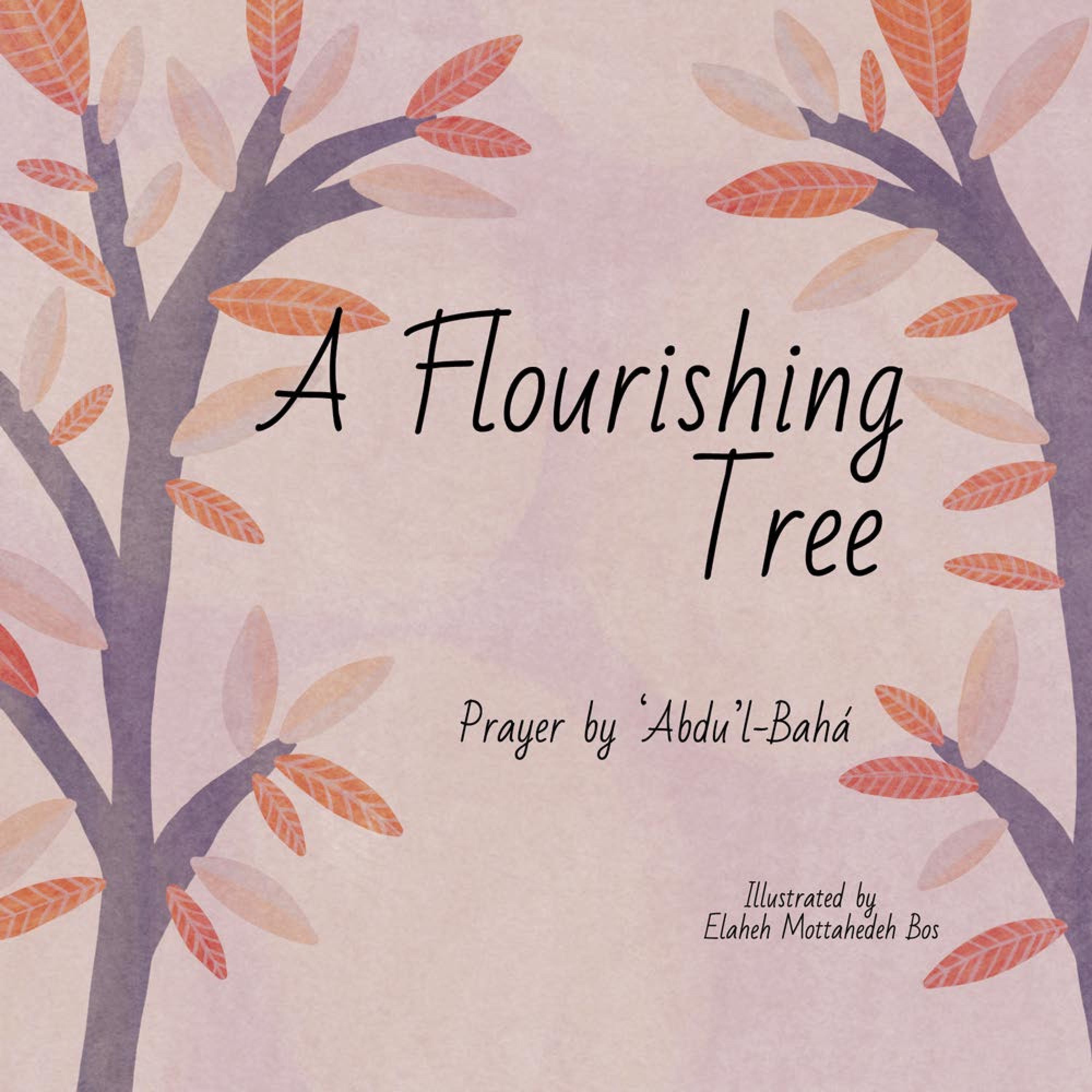 A Flourishing Tree by BahaiBookstore.com - Issuu