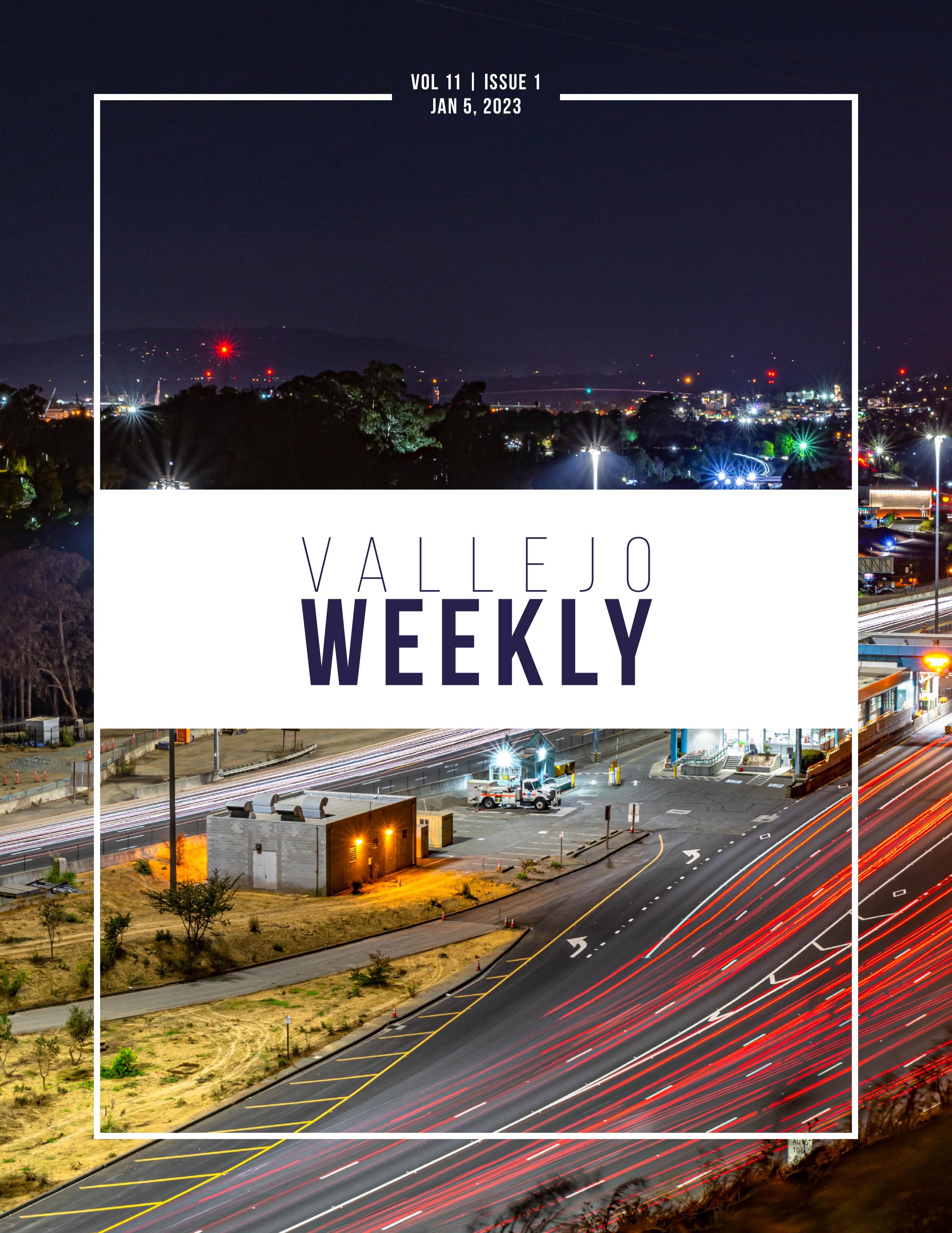 Vallejo Weekly | Vol 11 | Issue 1 by cityofvallejo - Issuu