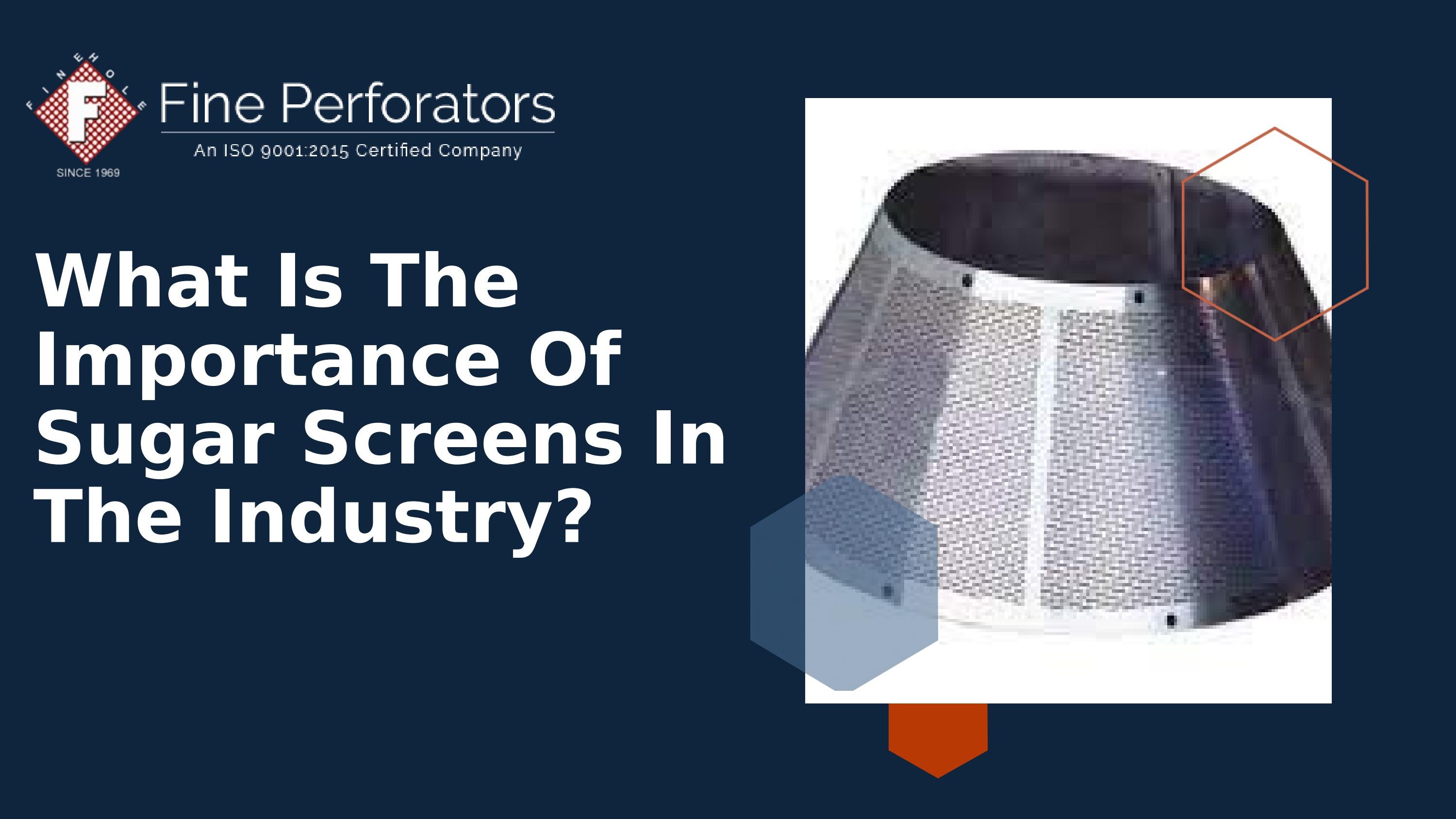 What Is The Importance Of Sugar Screens In The Industry? by ...