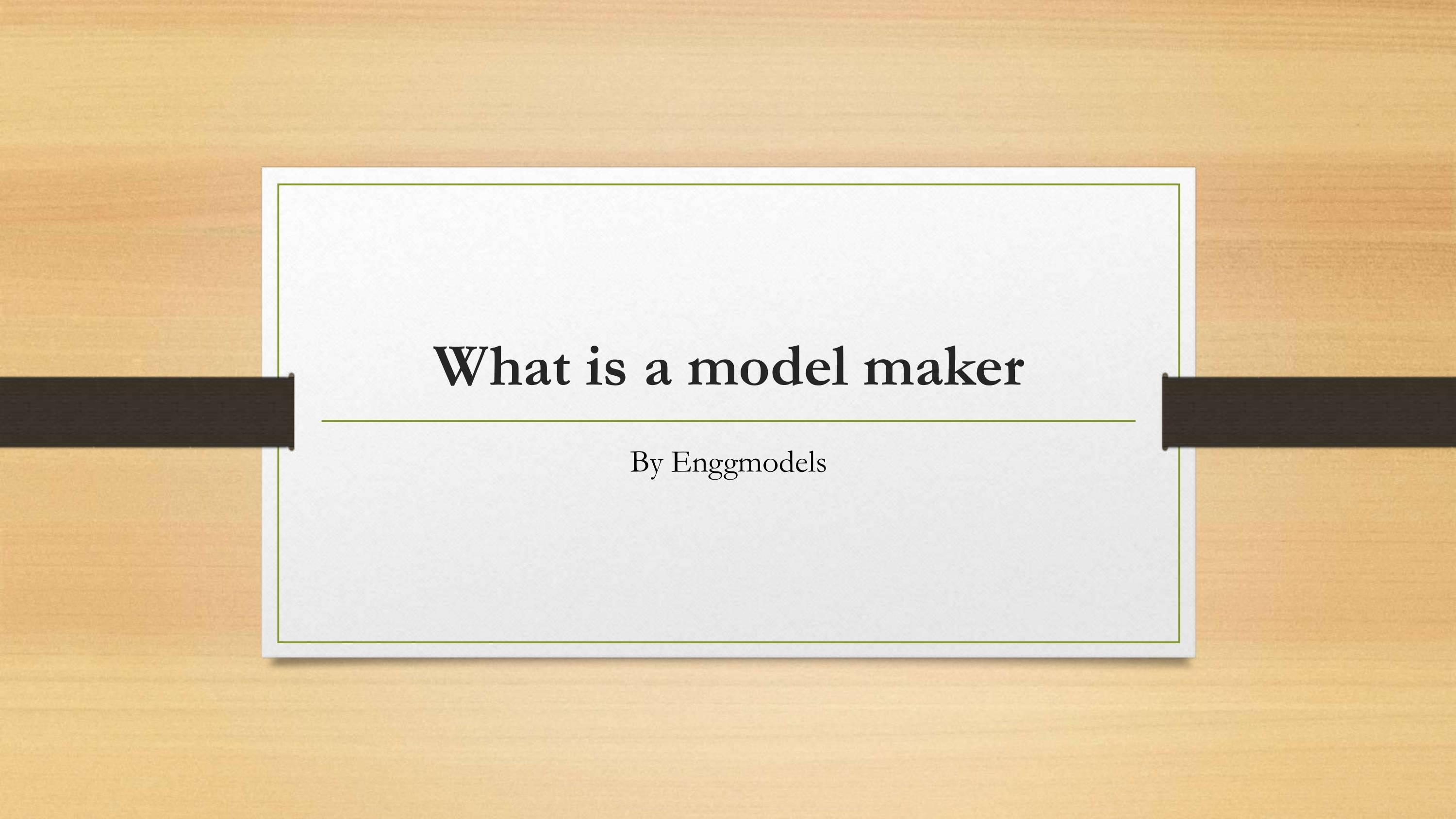 What is a model maker by engg models - Issuu