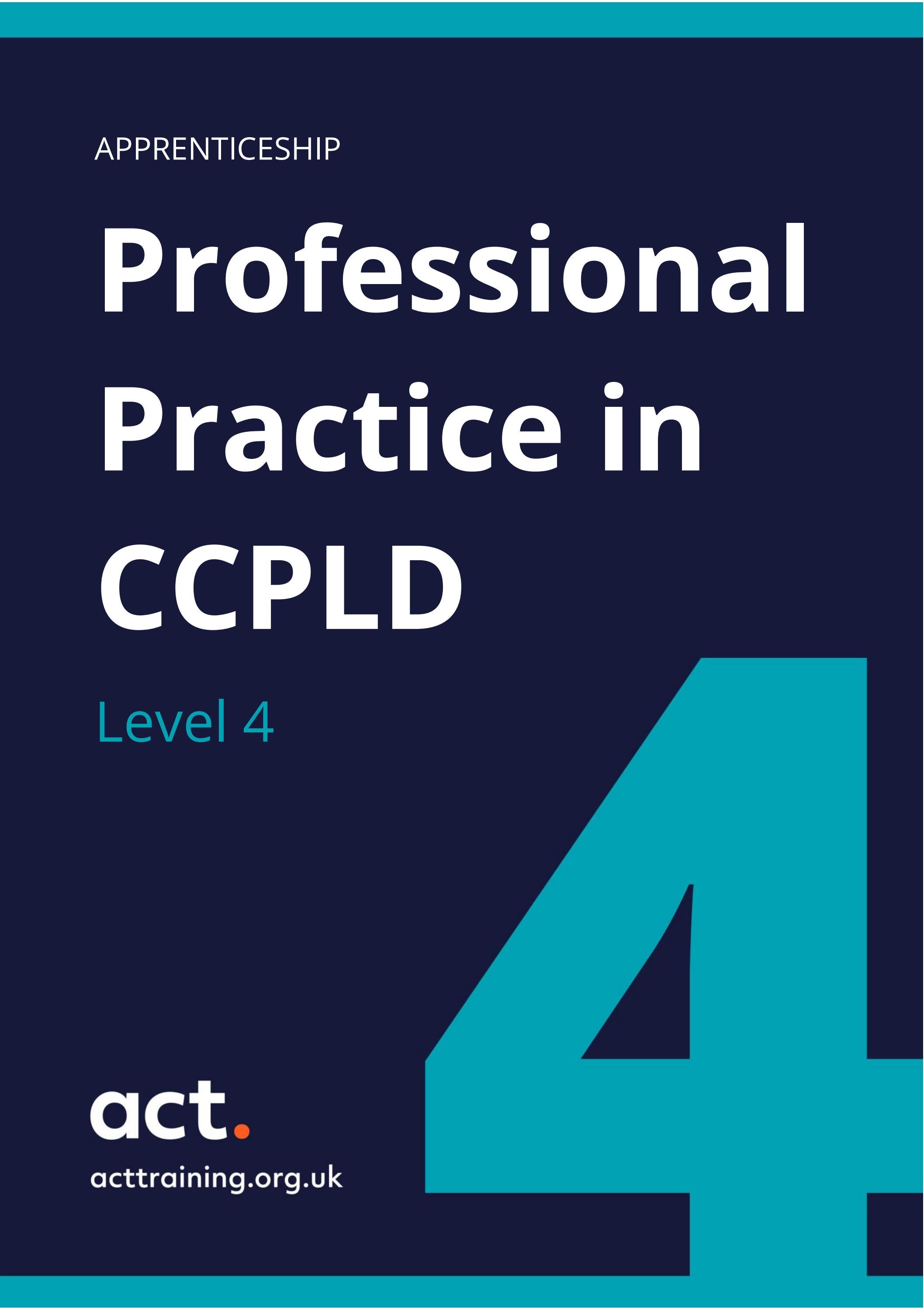 Professional Practice in CCPLD Level 4 by ACT - Issuu