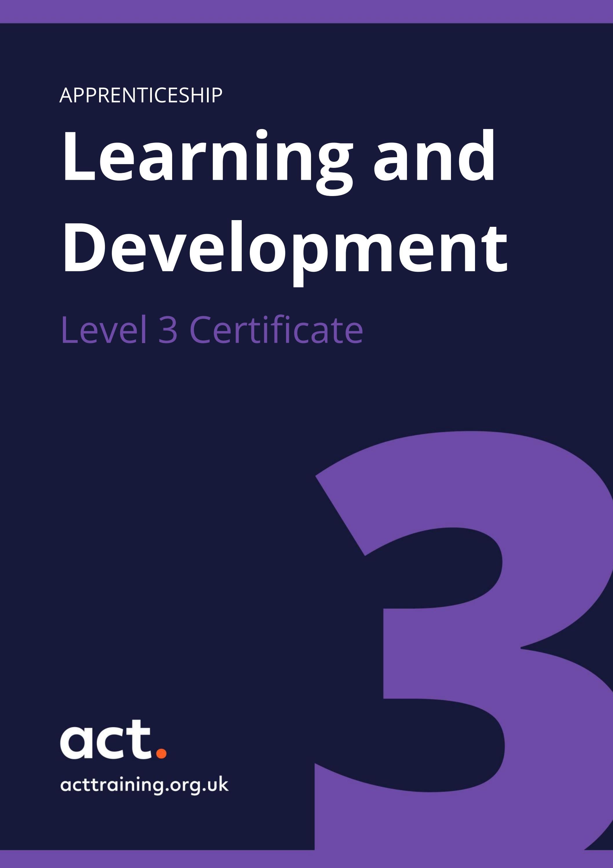Learning and Development Level 3 by ACT - Issuu