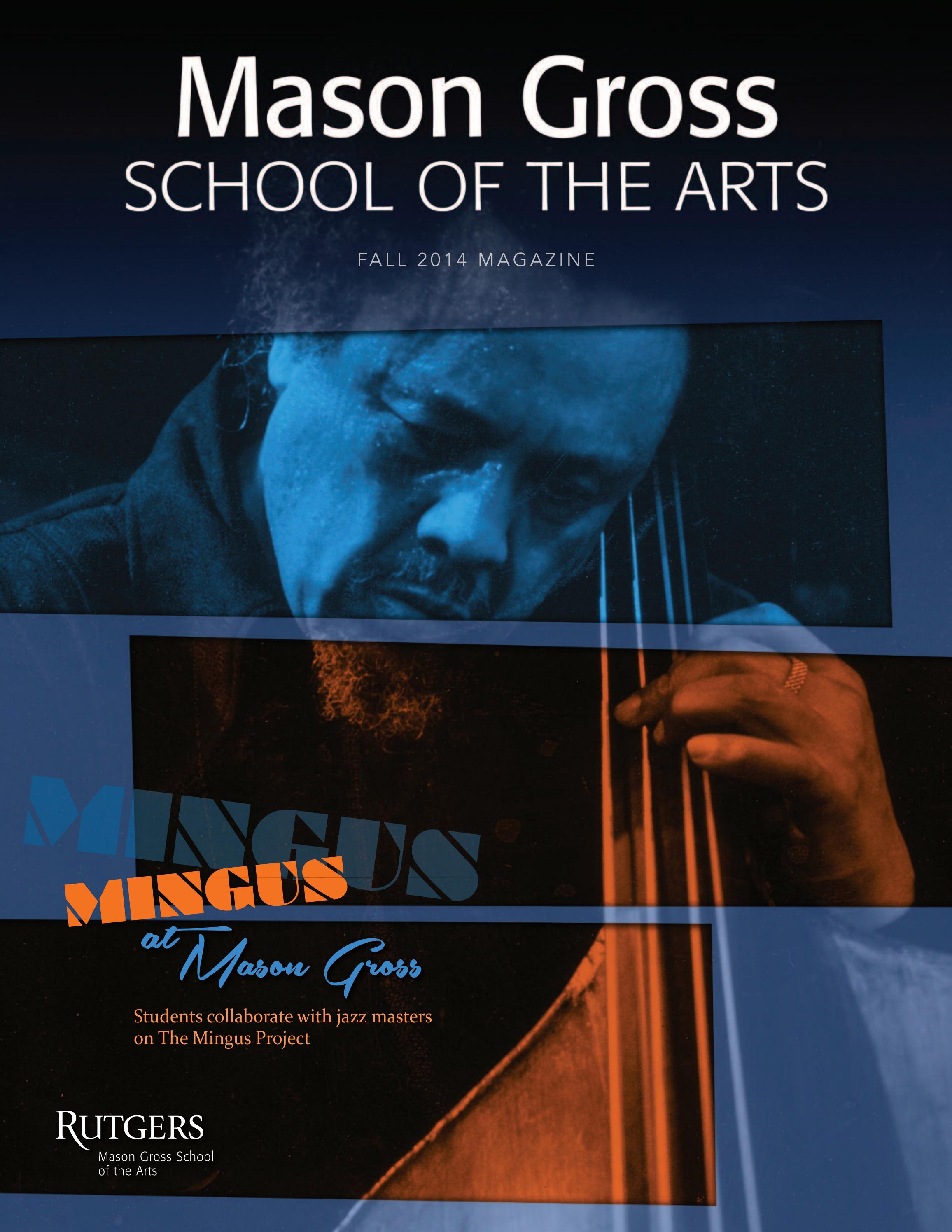 Fall 2014 Mason Gross Magazine by Mason Gross School of the Arts - Issuu