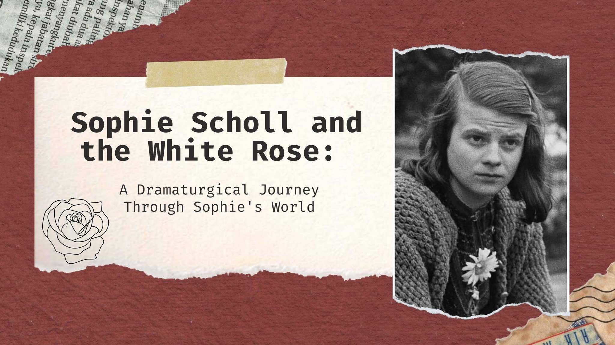 Sophie Scholl and the White Rose A Dramaturgical Walk through Sophie's ...
