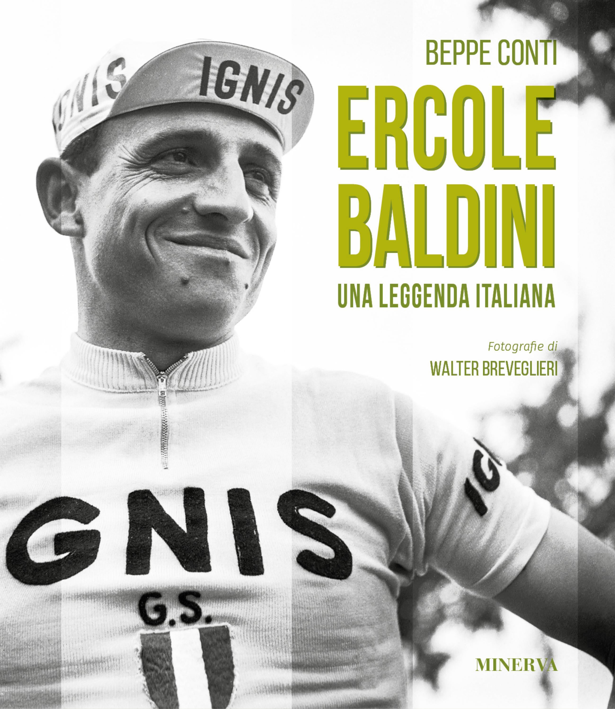 ERCOLE BALDINI. Una leggenda italiana - Beppe Conti, Walter Breveglieri ...