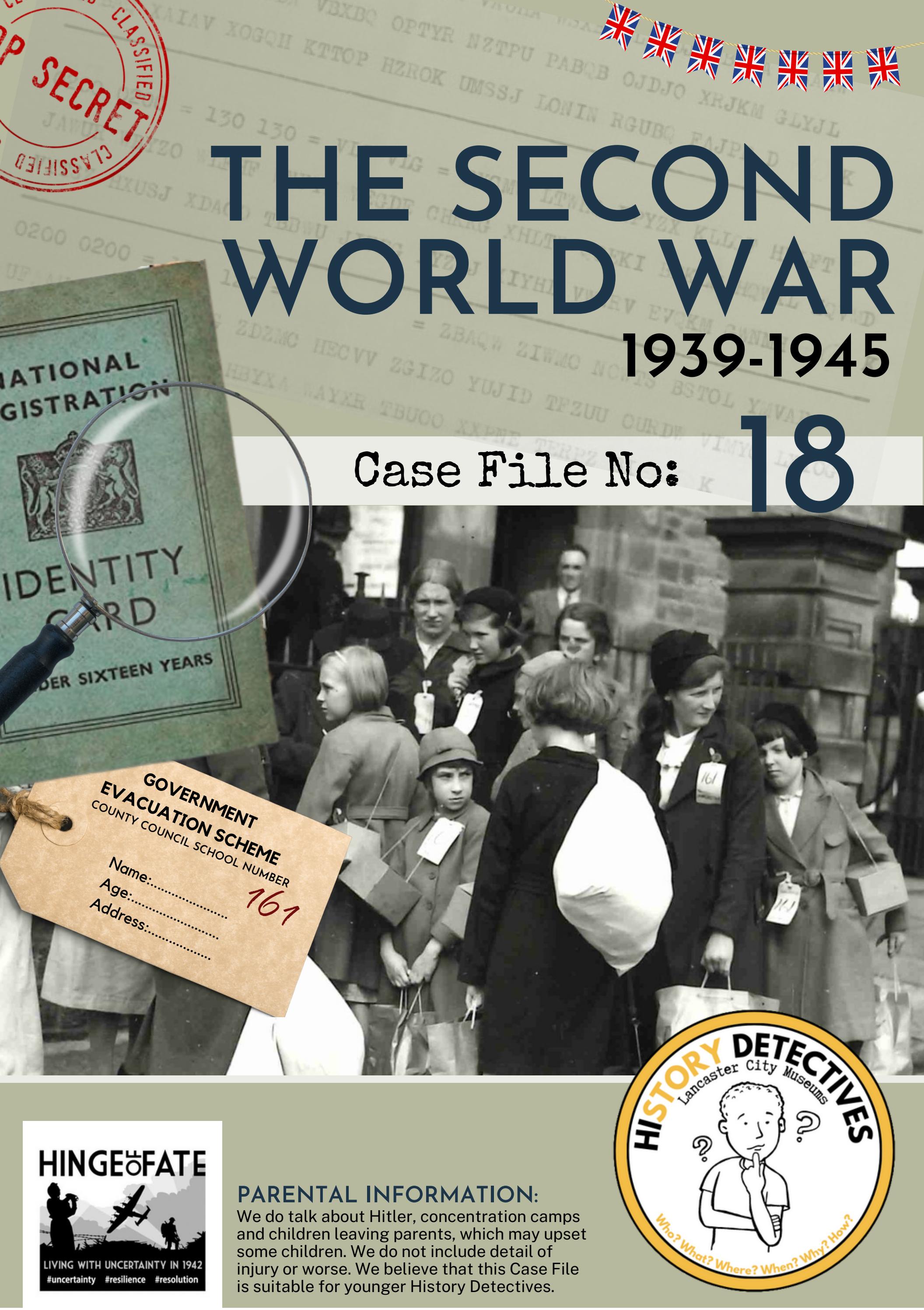 History Detective Case File no.18: The Second World War by Lancaster ...