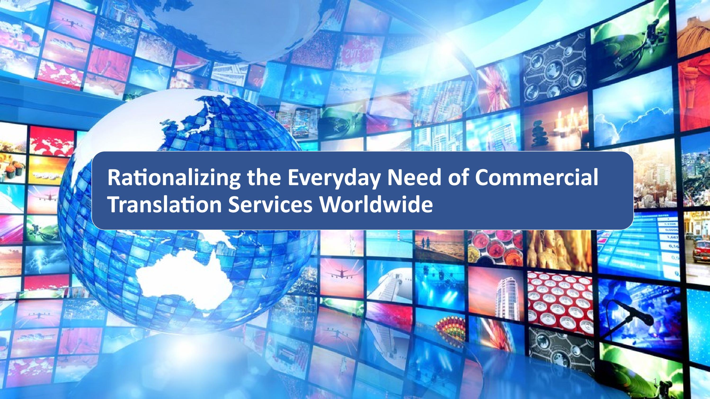 Rationalizing the Everyday Need of Commercial Translation Services ...