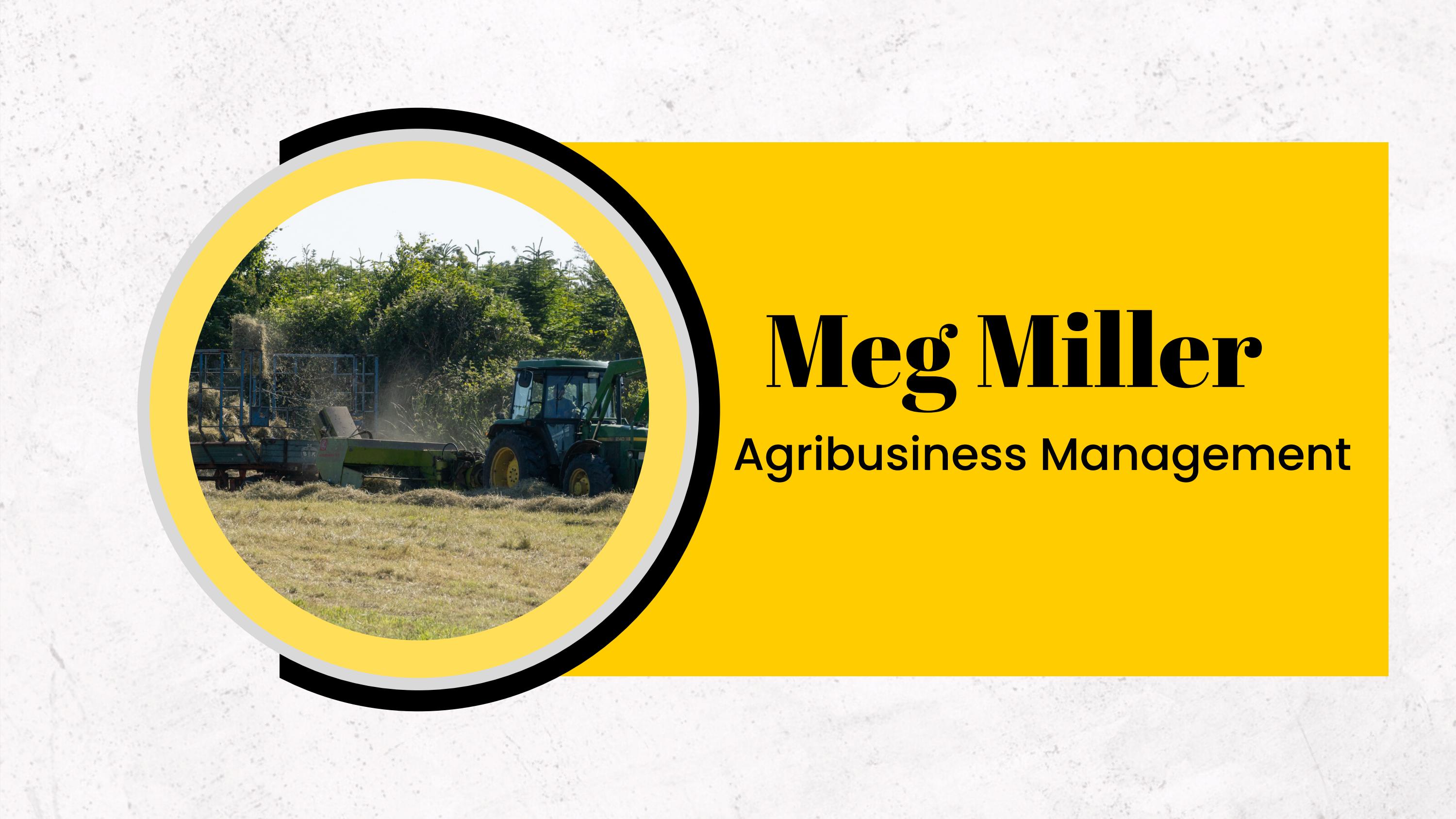 Meg Miller - Agribusiness Management by Meg Miller - Issuu