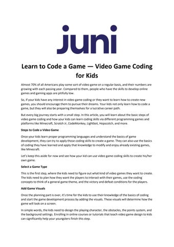 Learn to Code a Game — Video Game Coding for Kids. by Alena Lowe - Issuu