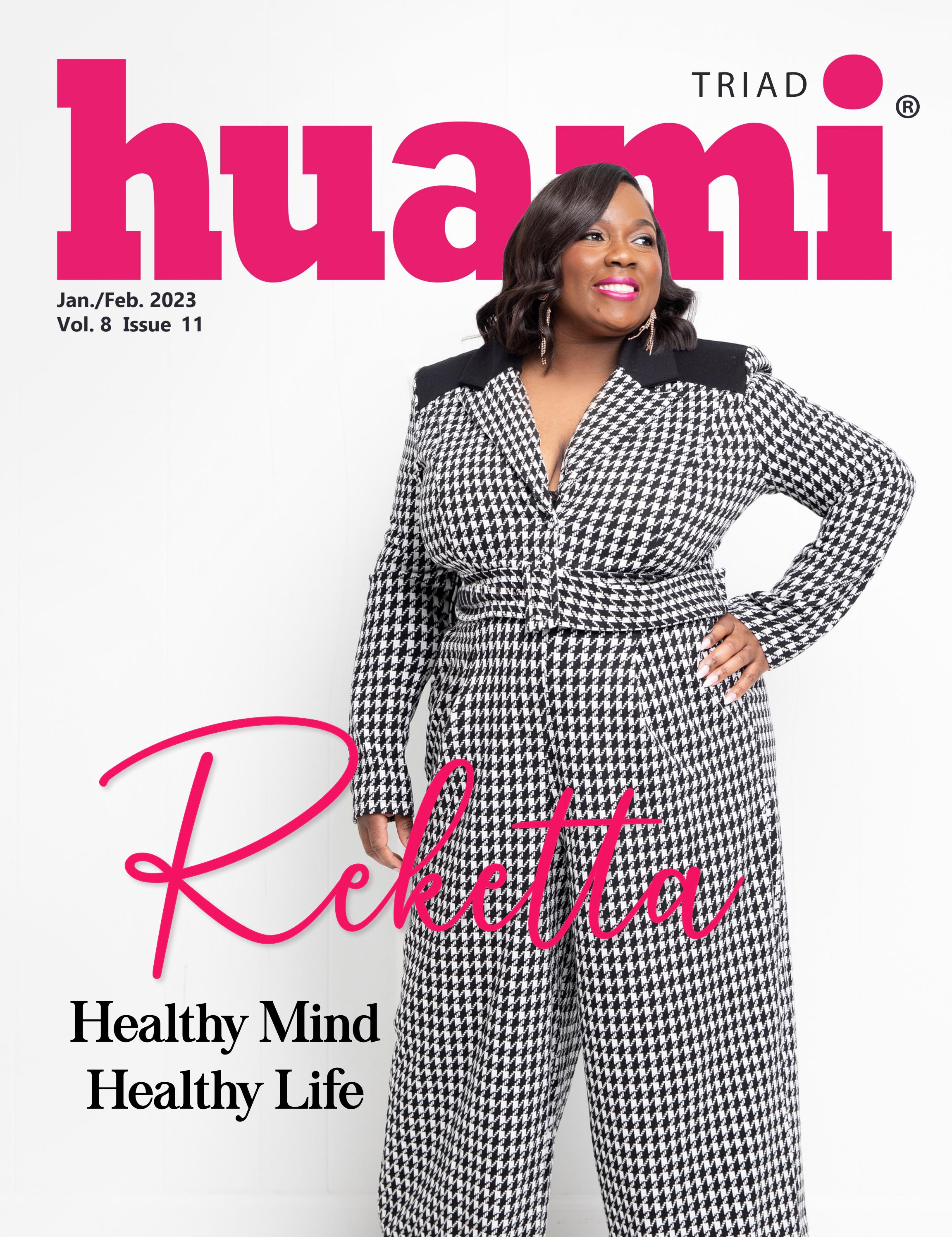 Huami Magazine Triad Jan./Feb. 2023 by Terry Watson - Issuu