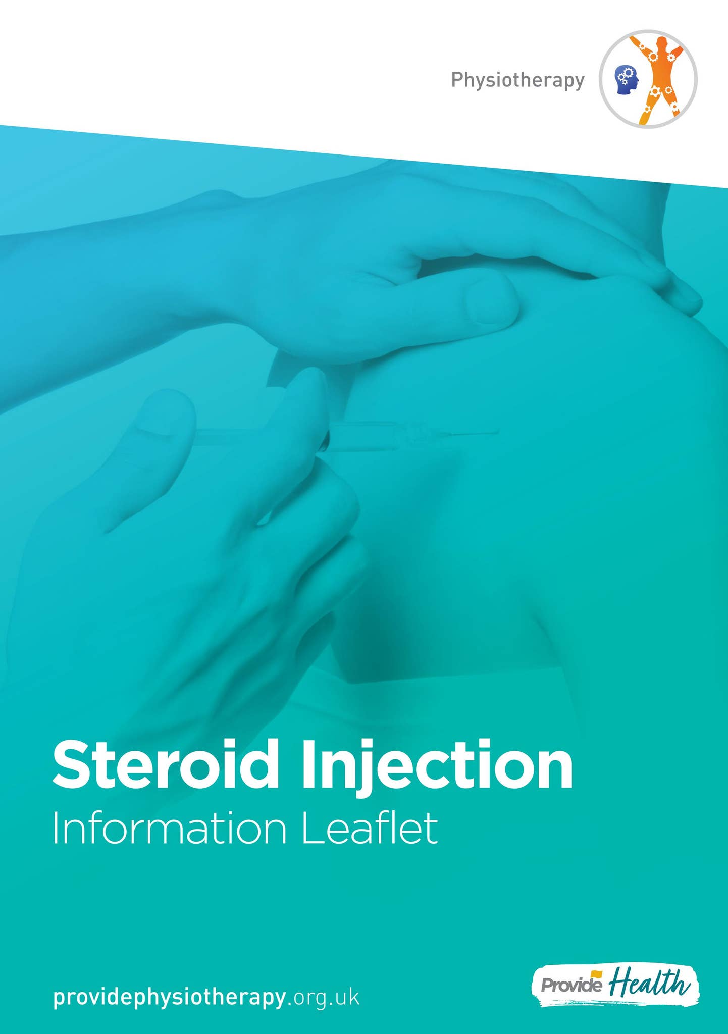 Physiotherapy Steroid Injection Patient Information Leaflet by Provide ...