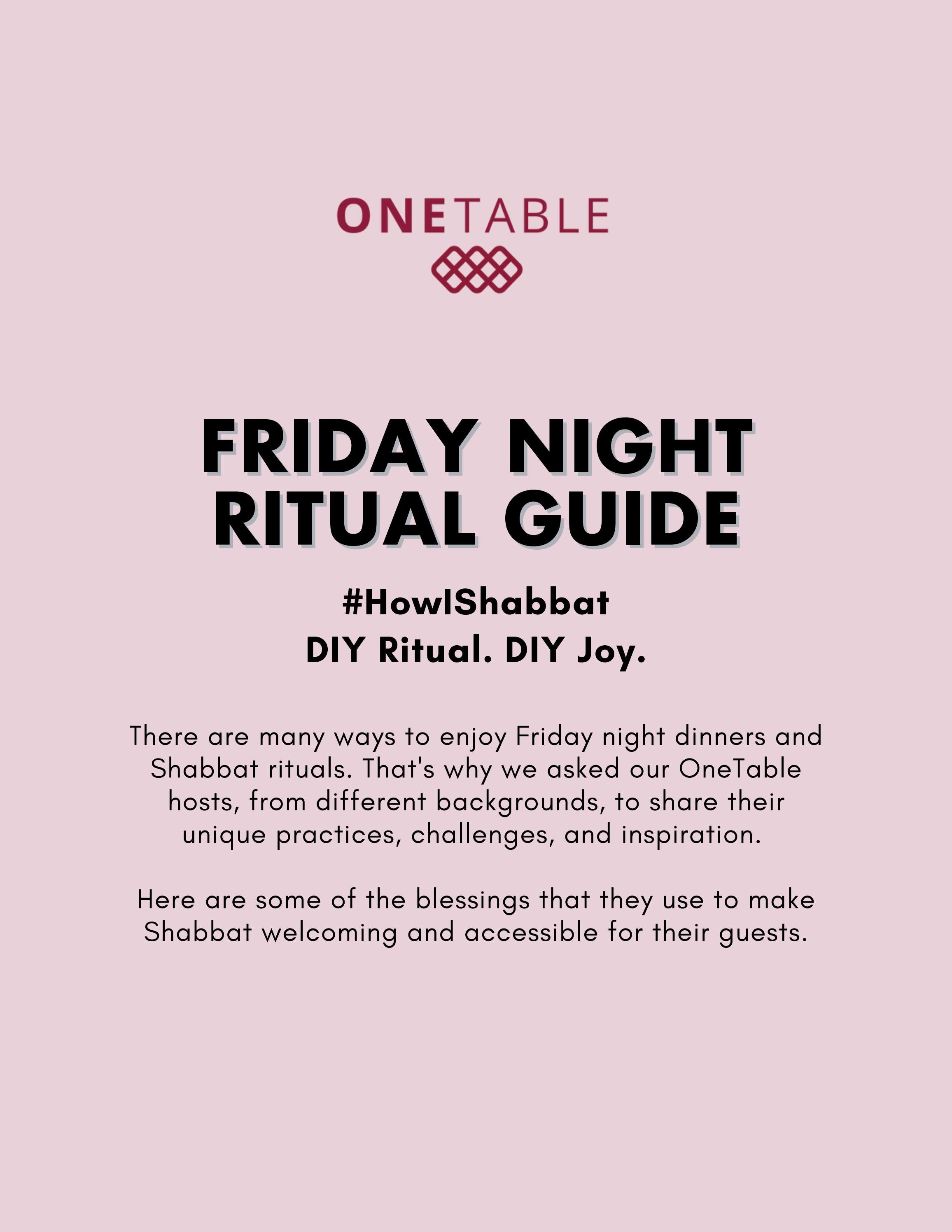 Friday Night Blessings - Shabbat Rituals #HowIShabbat by OneTable - Issuu