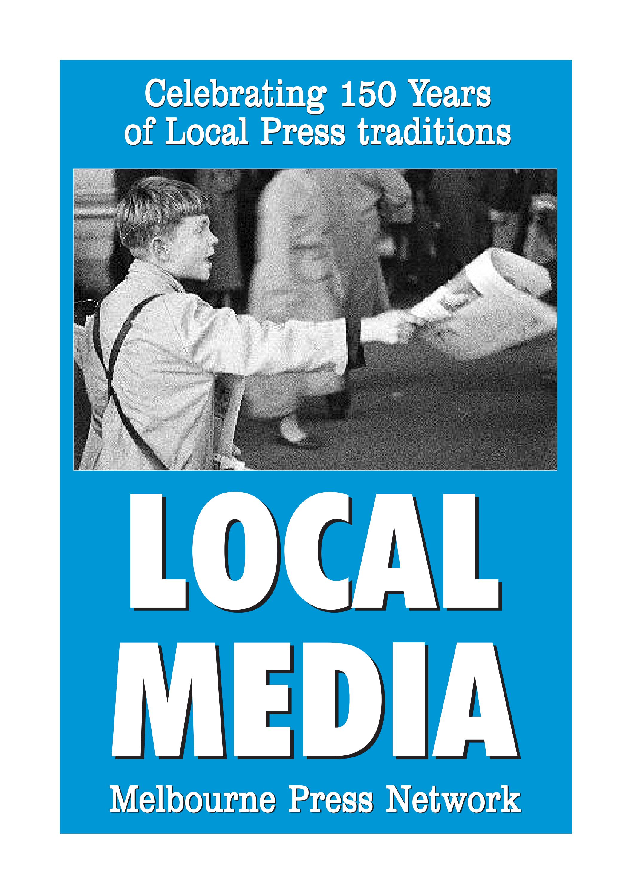 Local Media: Celebrating 150 Years of Local Press traditions by Ash ...