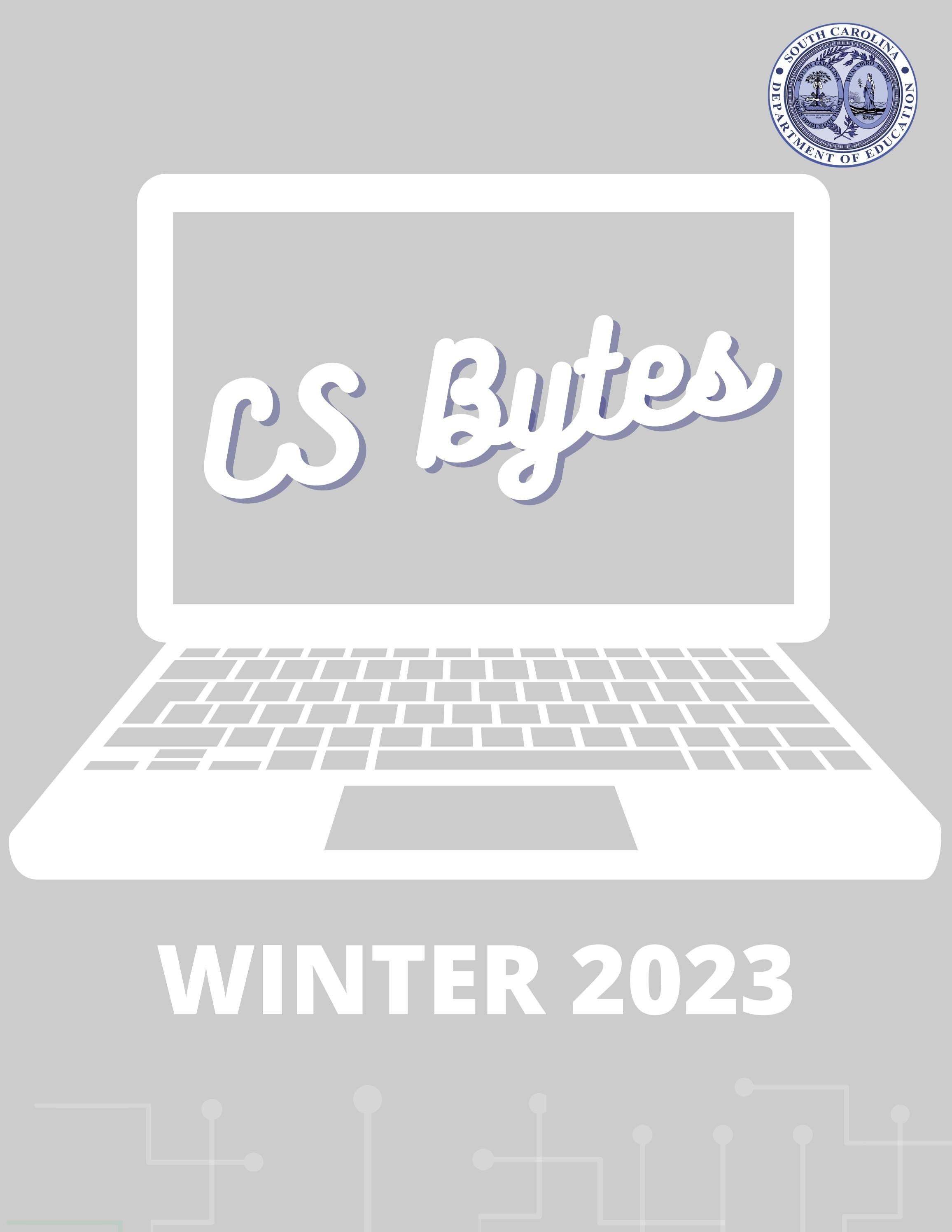CS Bytes Winter 2023 by cteforsc - Issuu