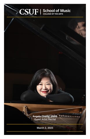 "Angela Cheng, piano" program - coming soon! by csuf_COTA - Issuu