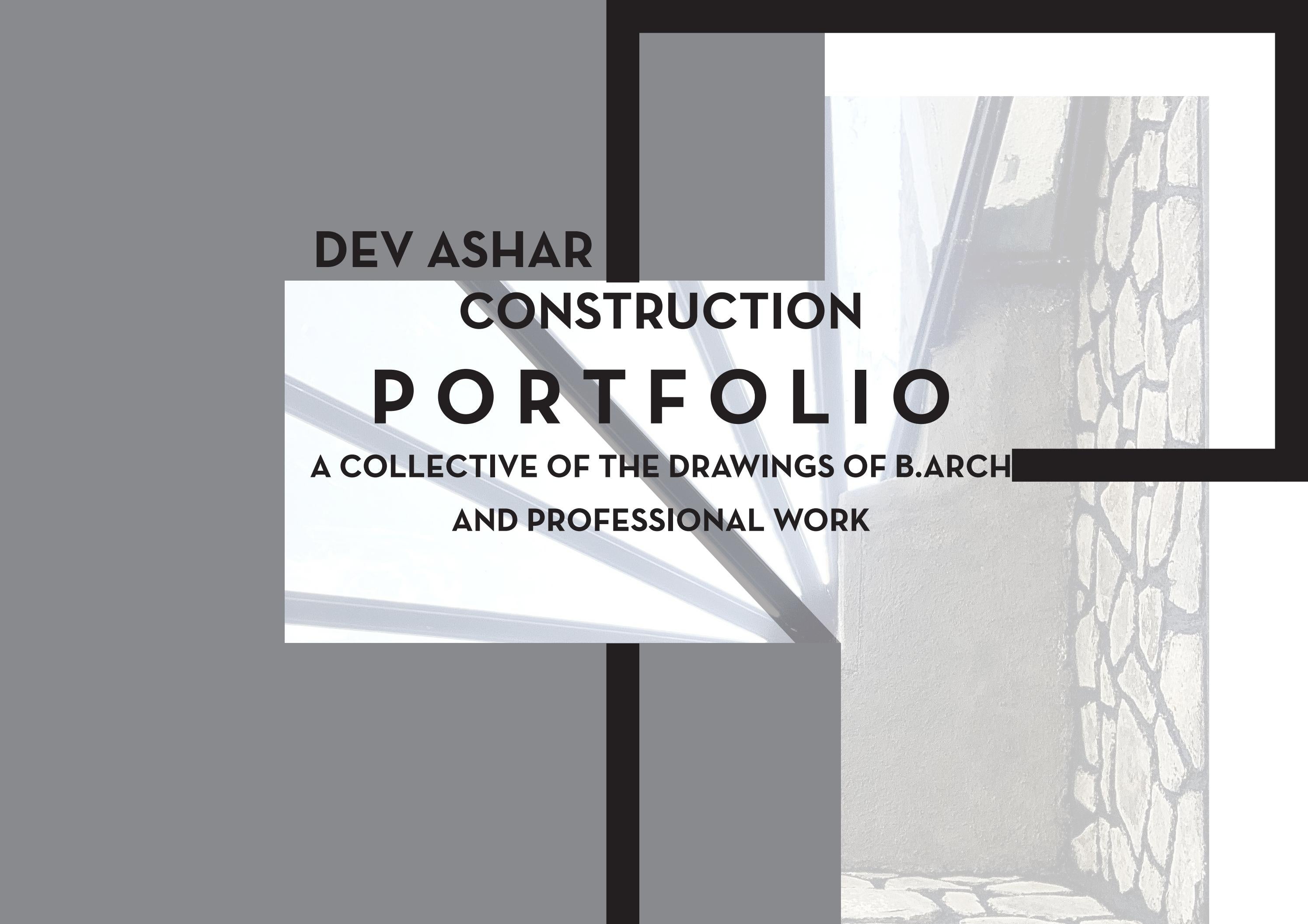 Dev Ashar Construction portfolio by Dev Ashar - Issuu