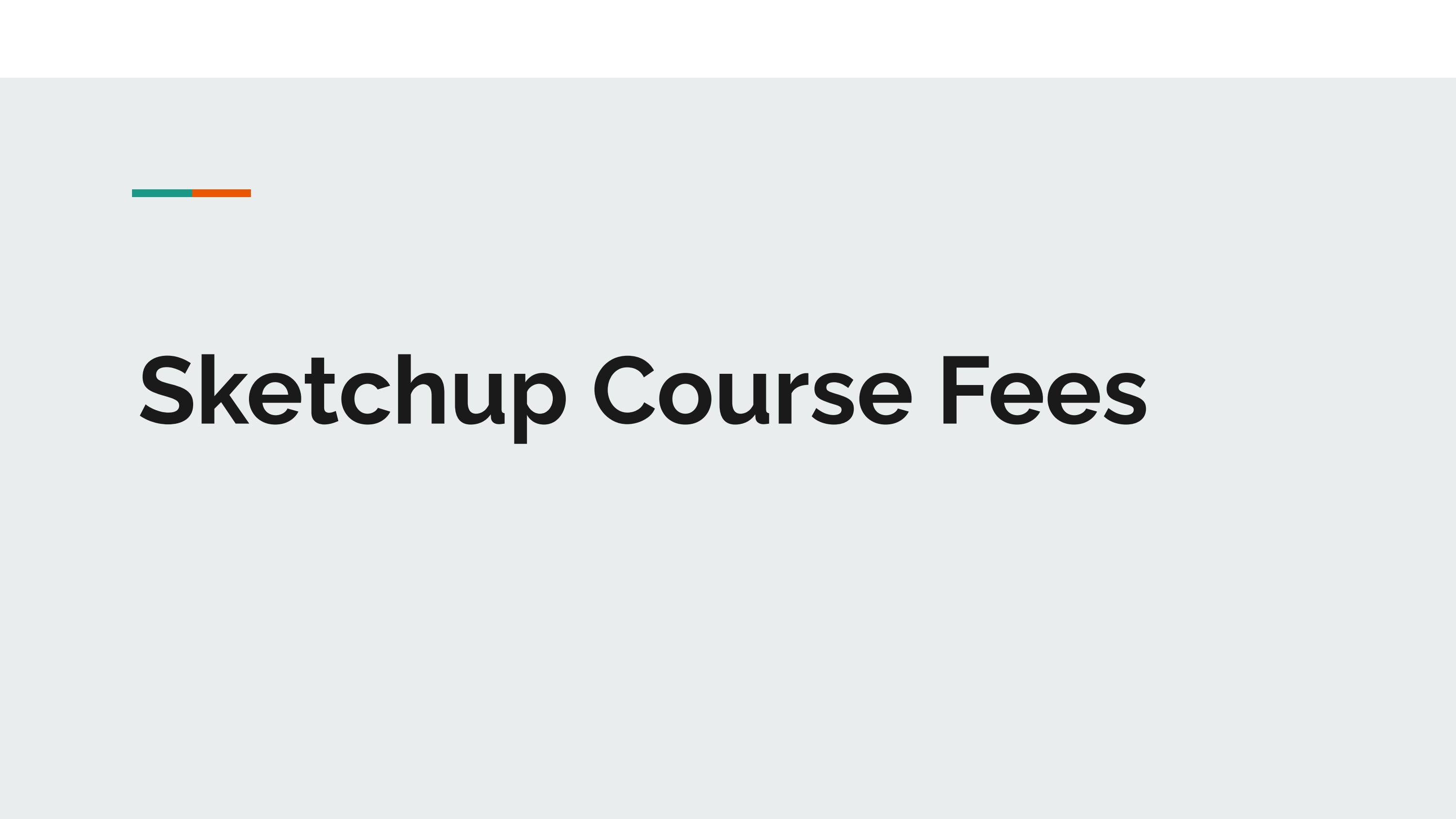 Google SketchUp Course Fees In Delhi Sketchup Online Course In Delhi