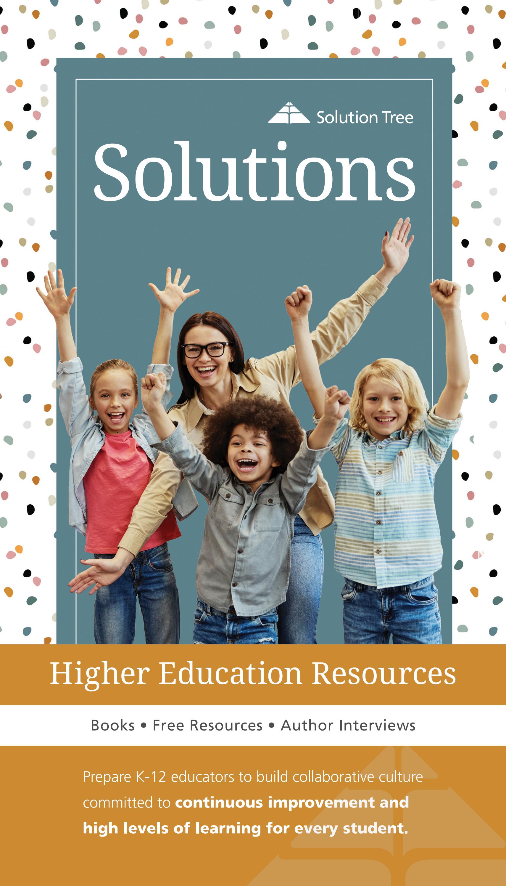 2023 ST Fall Semester Higher Ed Catalog by Solution Tree - Issuu