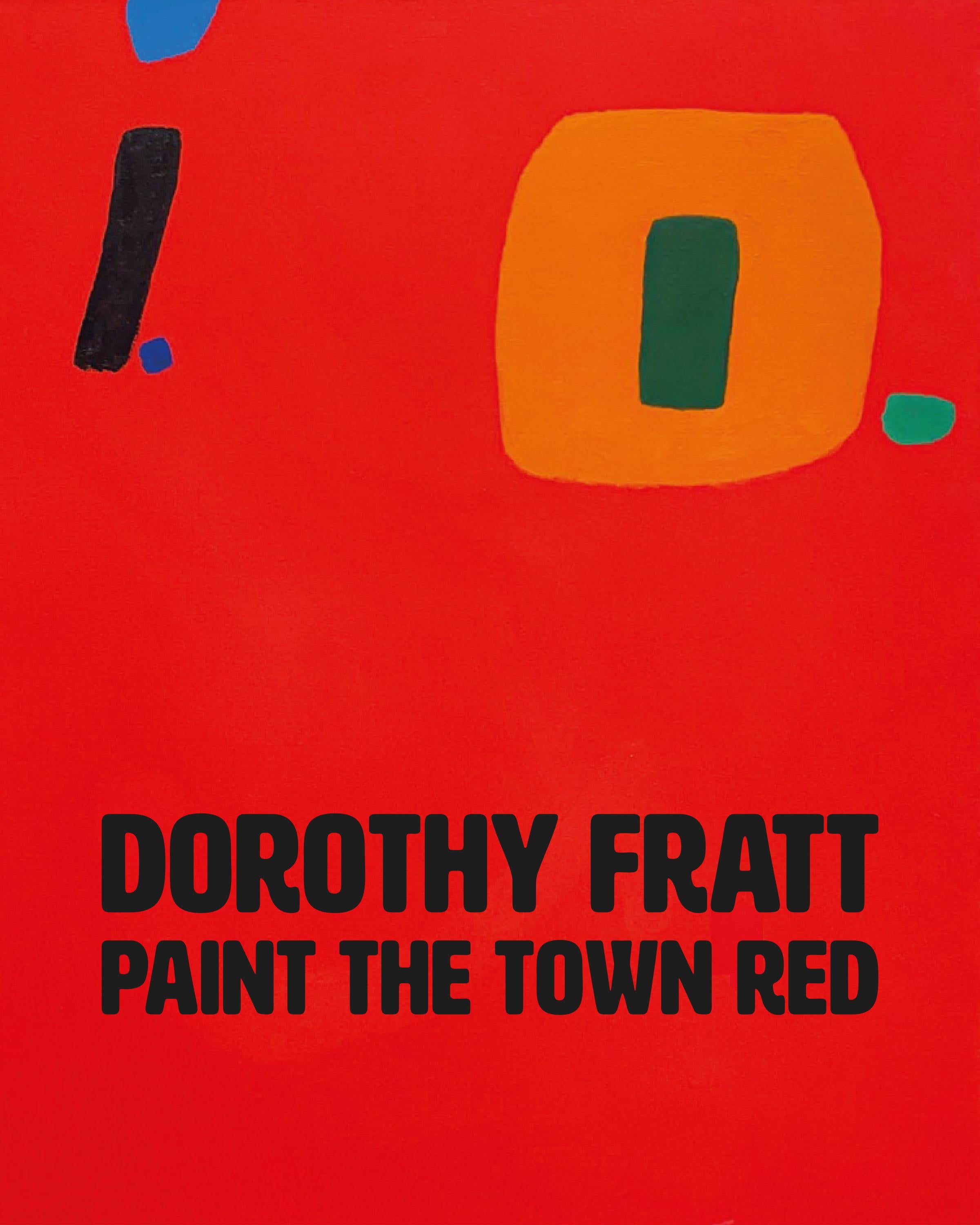 Dorothy Fratt: Paint The Town Red by pazofineart - Issuu