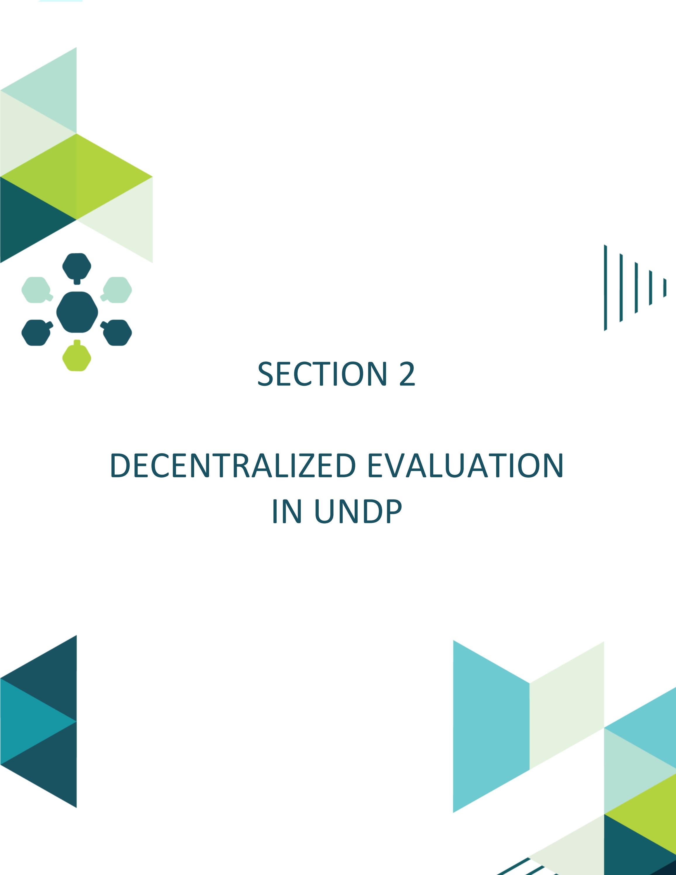 Section 2 - Decentralised Evaluation in UNDP by UNDP Independent ...