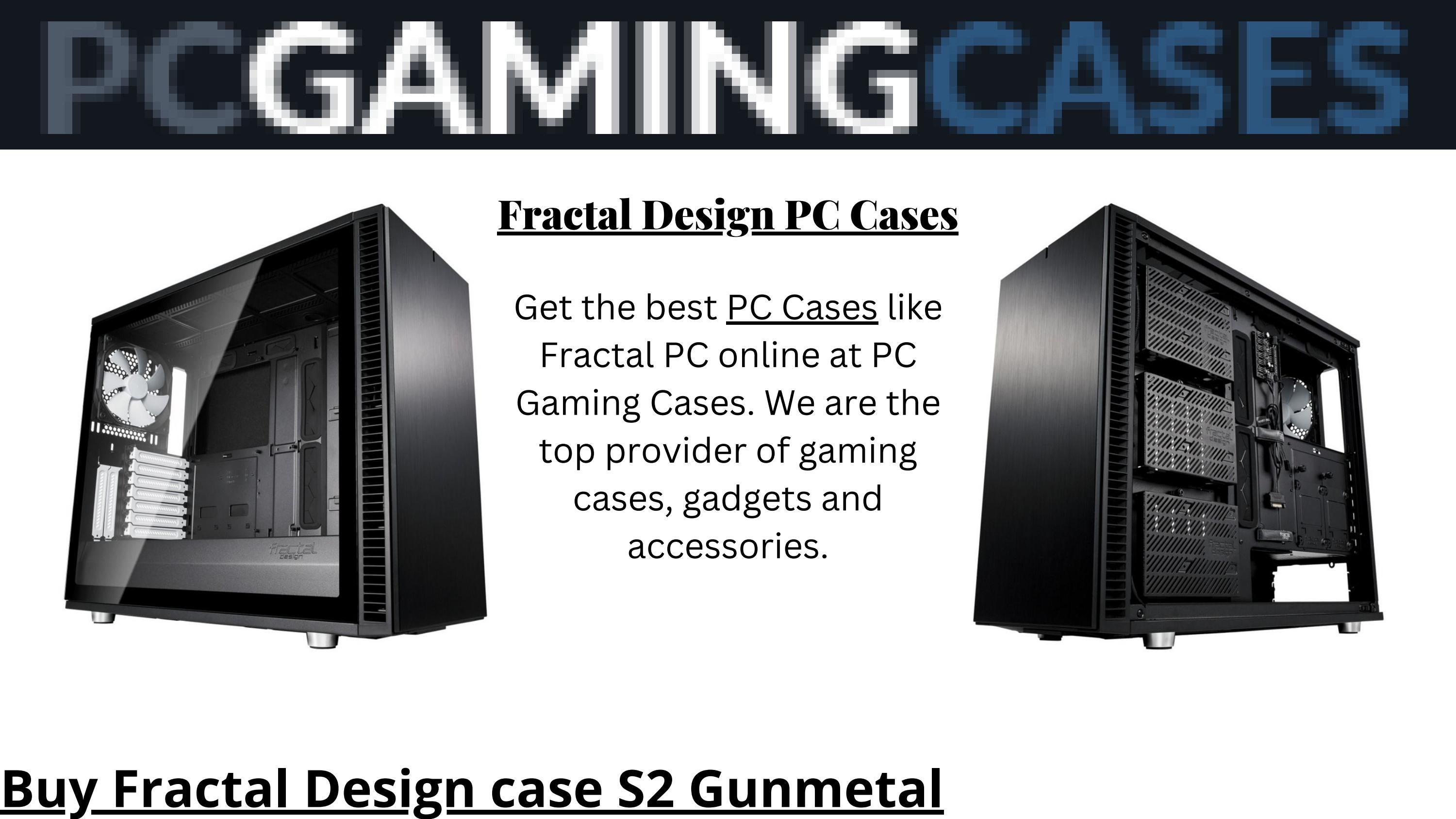 Buy Fractal Design PC Cases Online in UK by PC Gaming Cases - Issuu