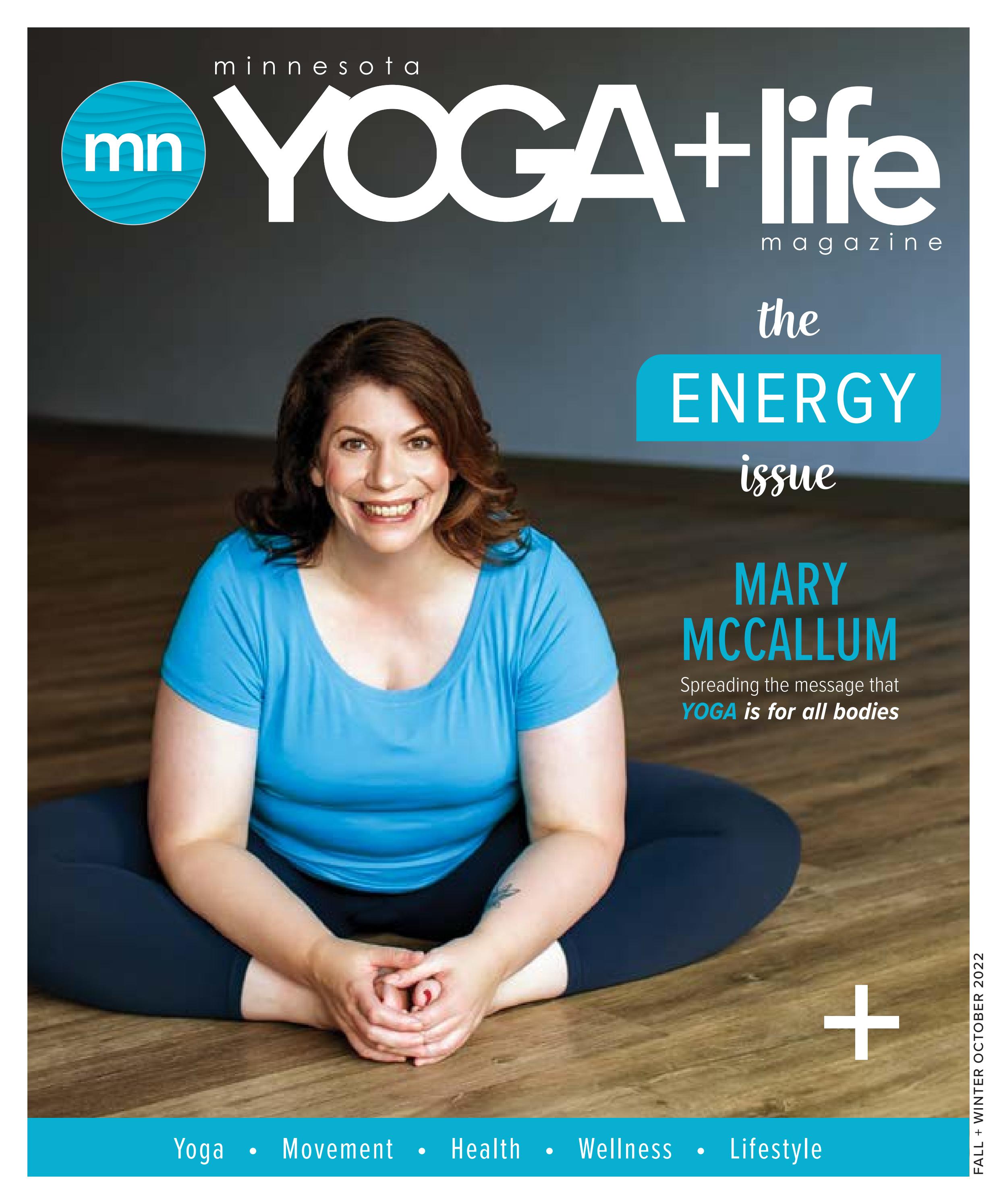 MN YOGA + Life® | Fall + Winter 2022-23 by YOGA + Life® Magazines - Issuu