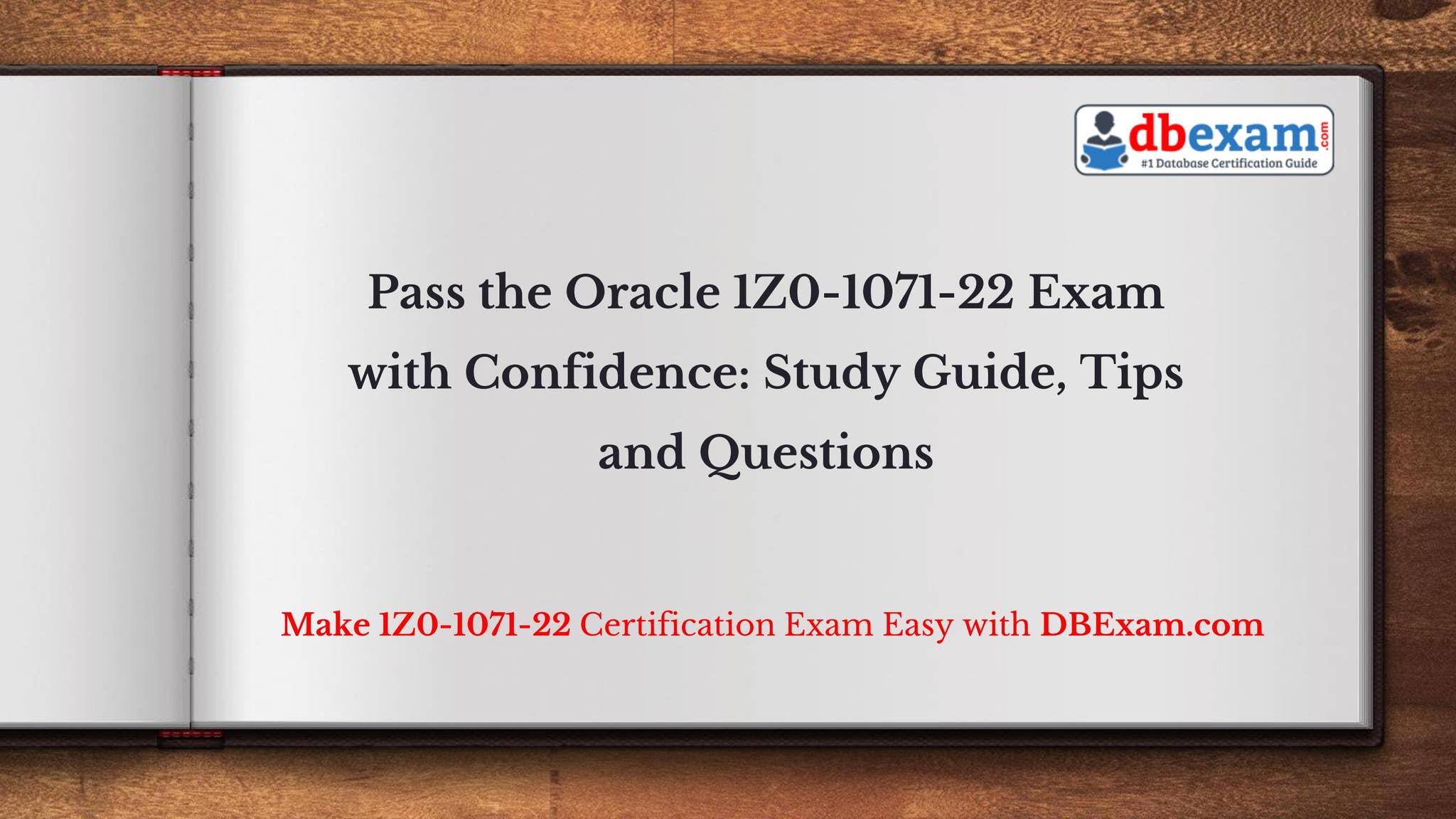 Pass the Oracle 1Z0-1071-22 Exam with Confidence: Study Guide, Tips and ...