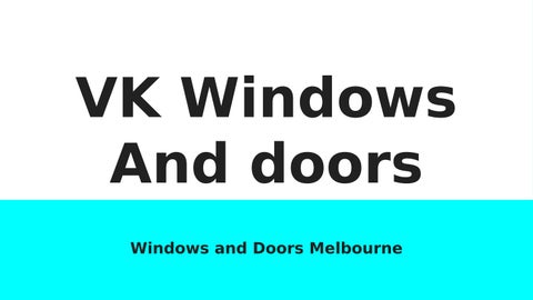 vkwindowsanddoors Publisher Publications - Issuu