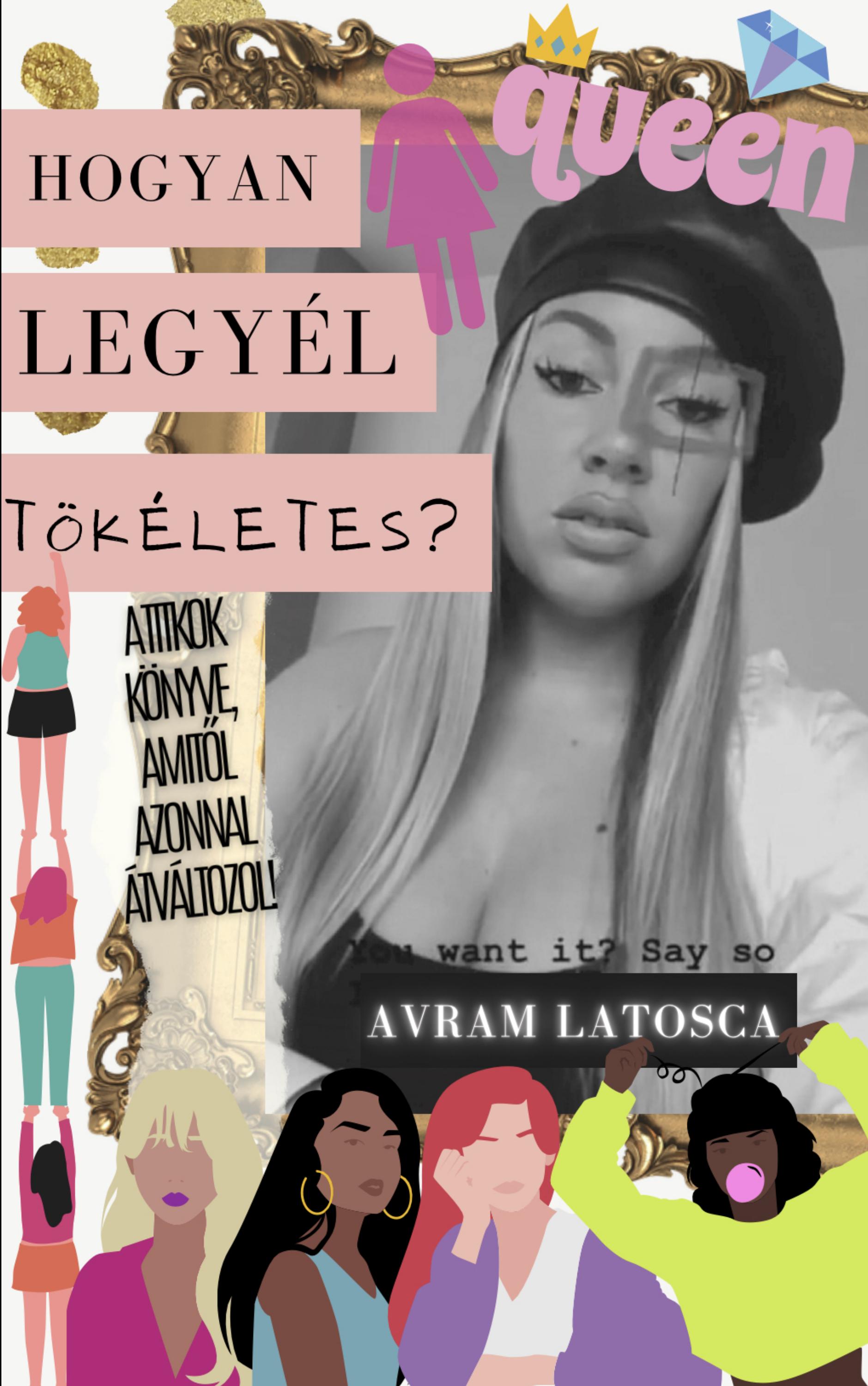 Hogyan legyél tökéletes? by AvramLatosca - Issuu