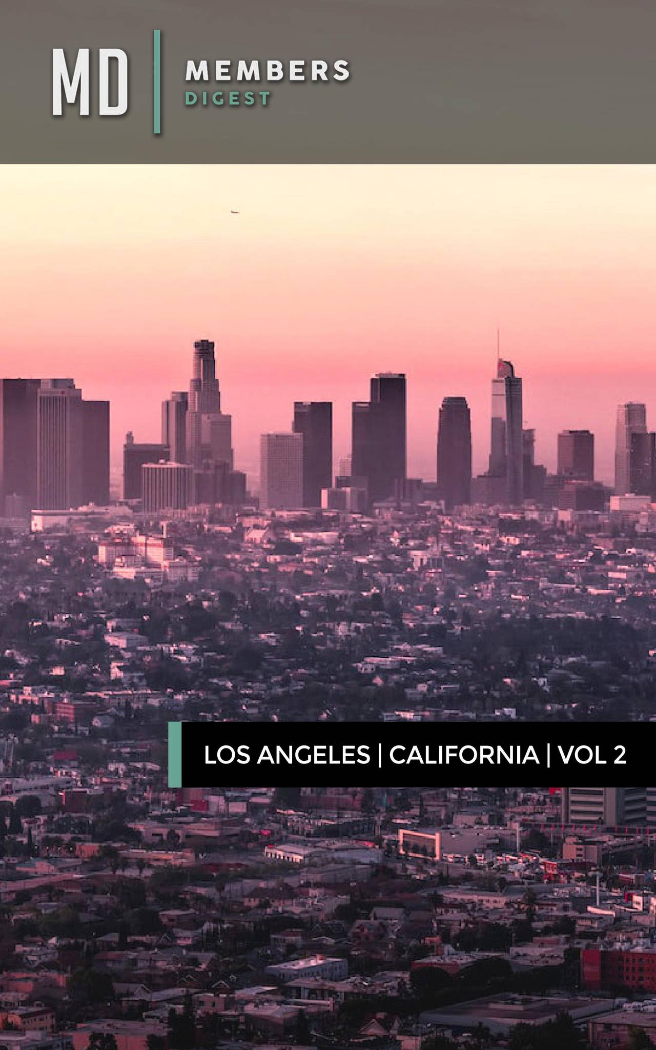 The Members Digest - Los Angeles CA 2 by MEMBERS DIGEST - Issuu