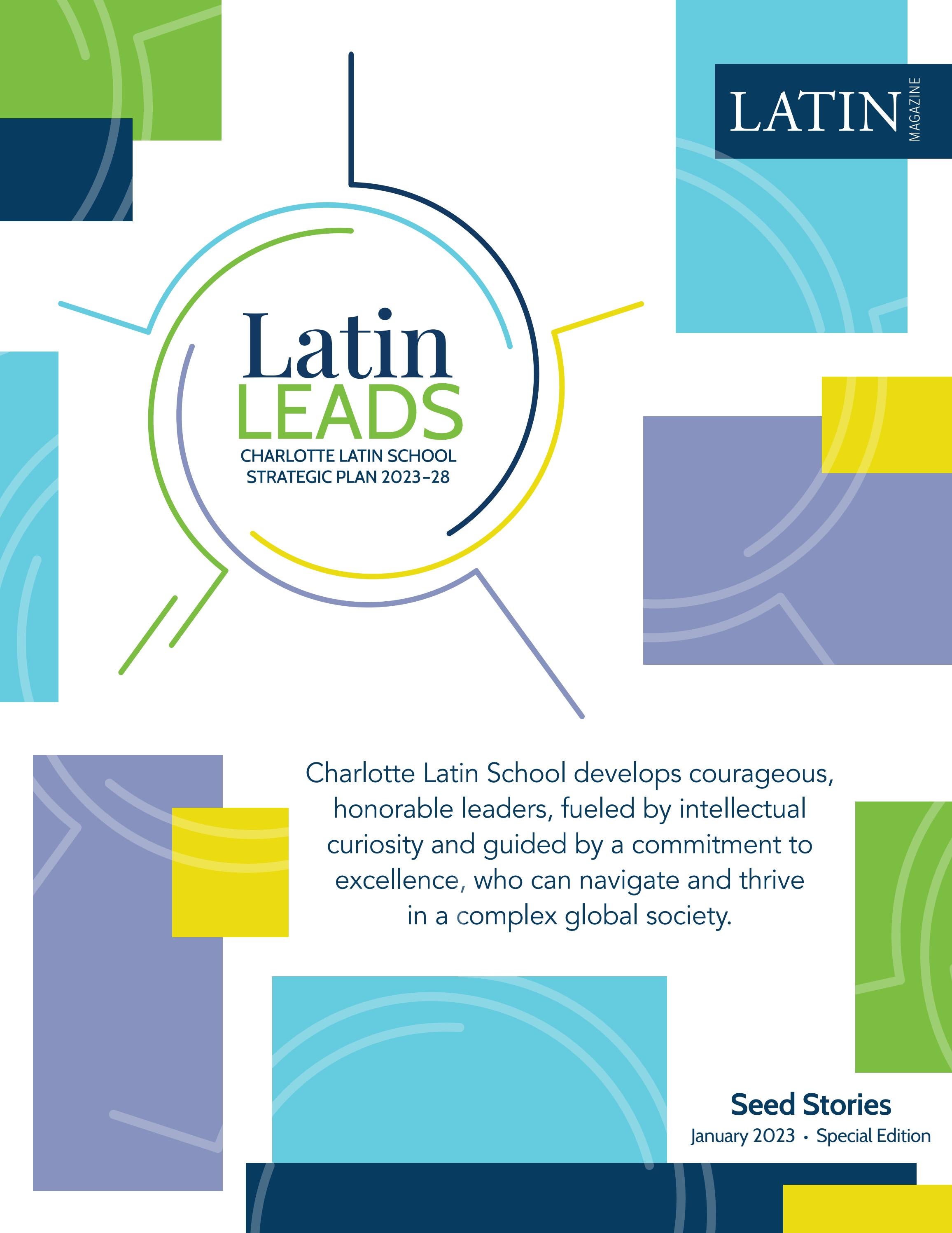 Latin Leads Magazine: Seed Stories by Charlotte Latin School - Issuu