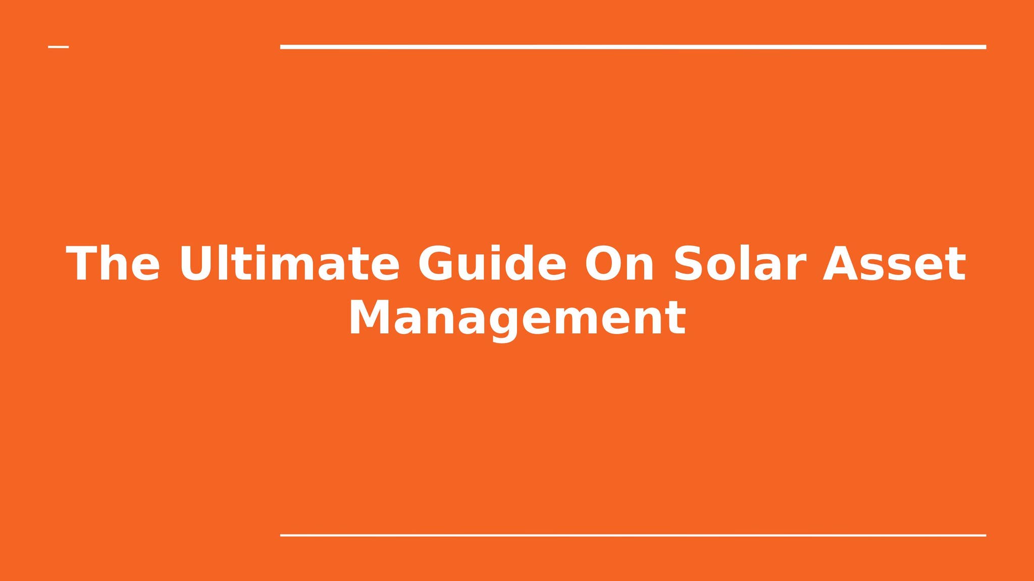 The Ultimate Guide On Solar Asset Management - Apollo Energy Analytics ...