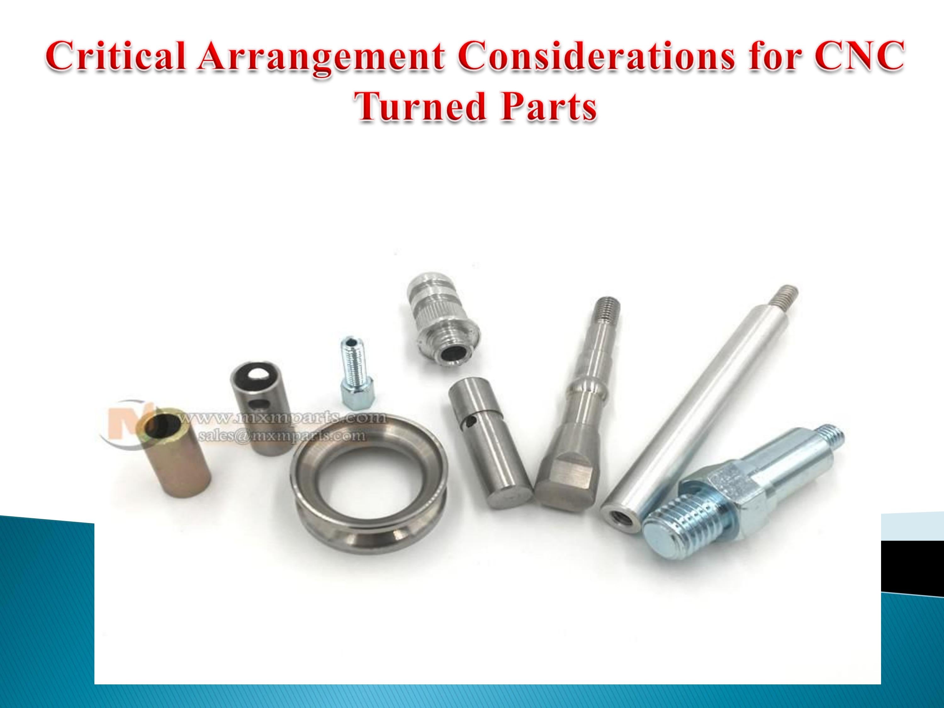 Critical Arrangement Considerations For CNC Turned Parts By Mxmparts Critical Arrangement Considerations For CNC Turned Parts By Mxmparts