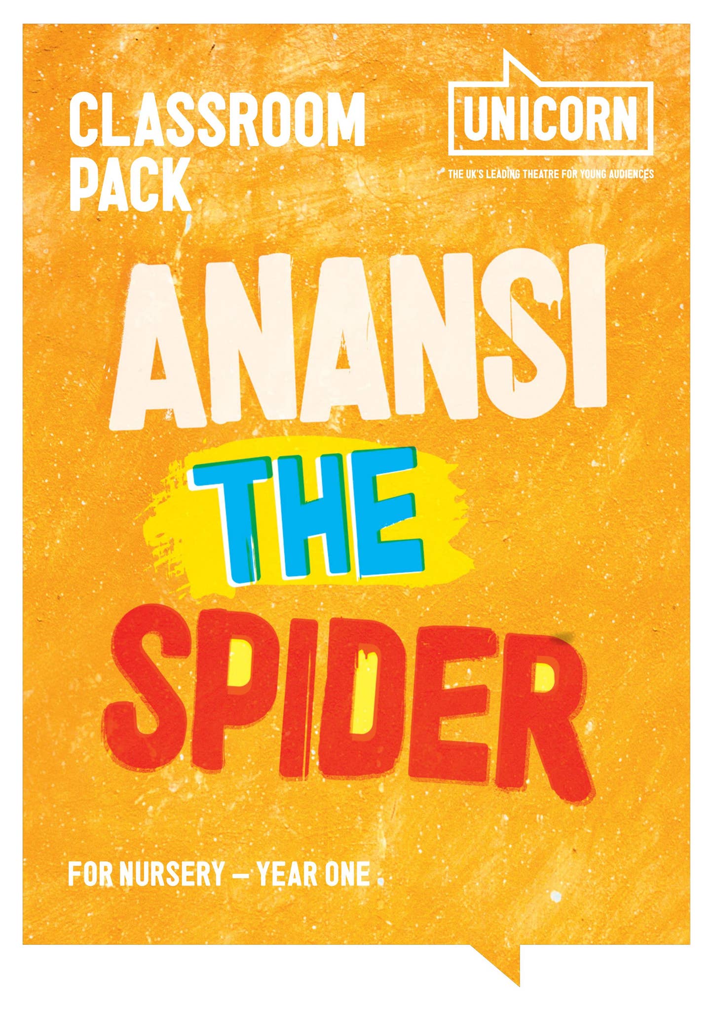 Anansi the Spider Classroom Pack | Nursery - Year 3 by Unicorn Theatre ...