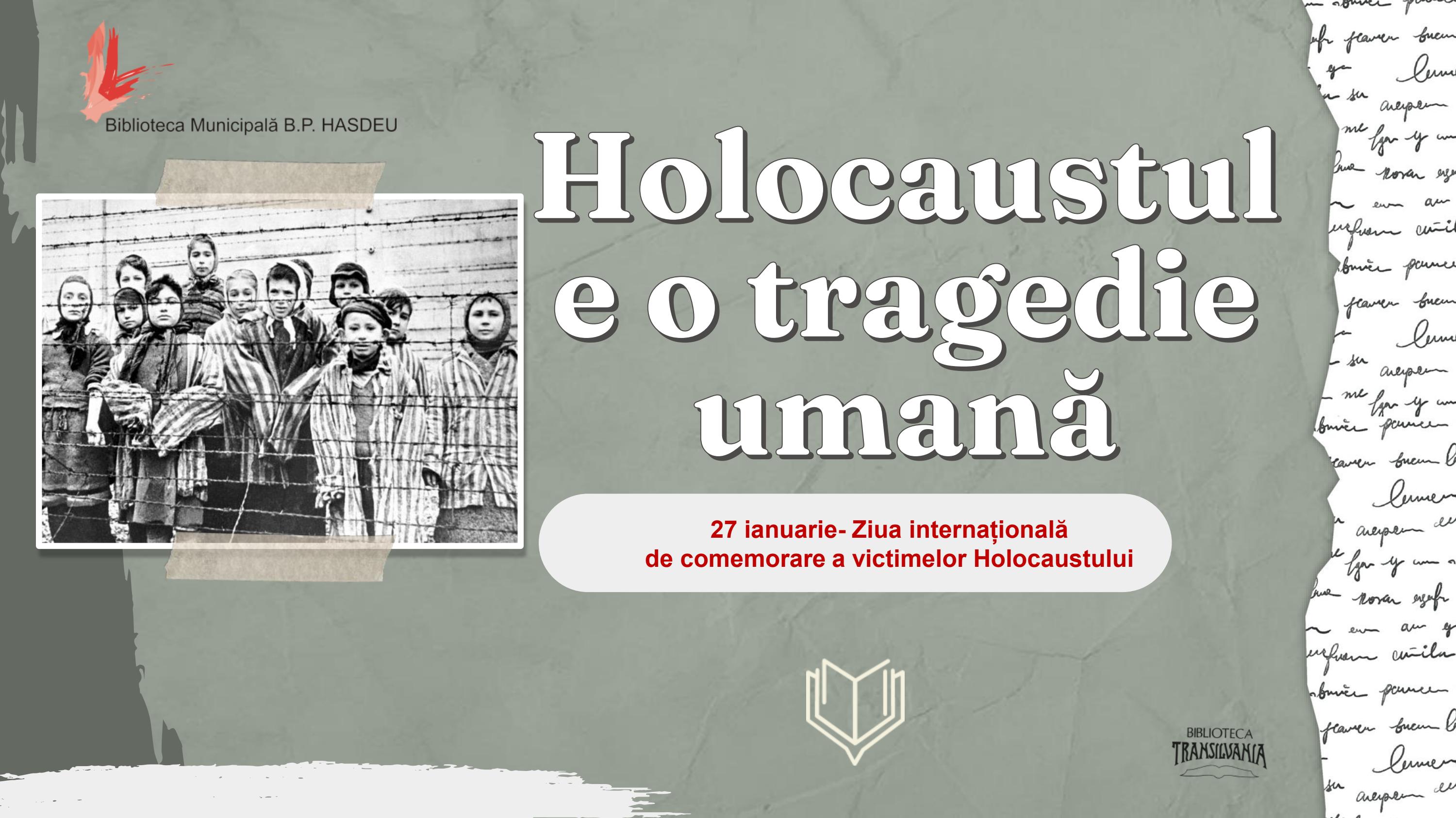 Holocaustul e o tragedie umană by Biblioteca Transilvania - Issuu