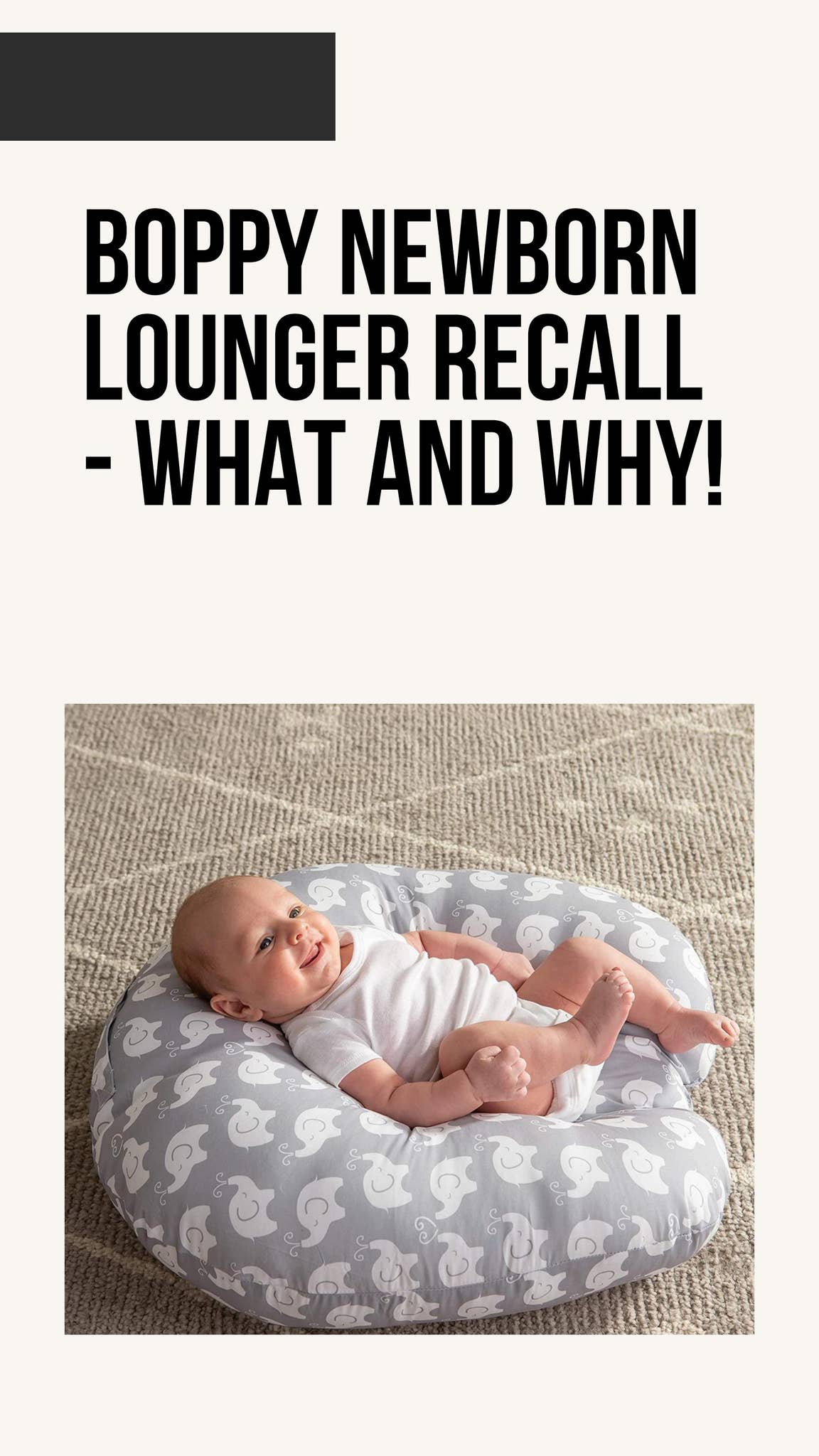 Boppy Newborn Lounger Recall - What and Why! by Kimflyangel2 - Issuu