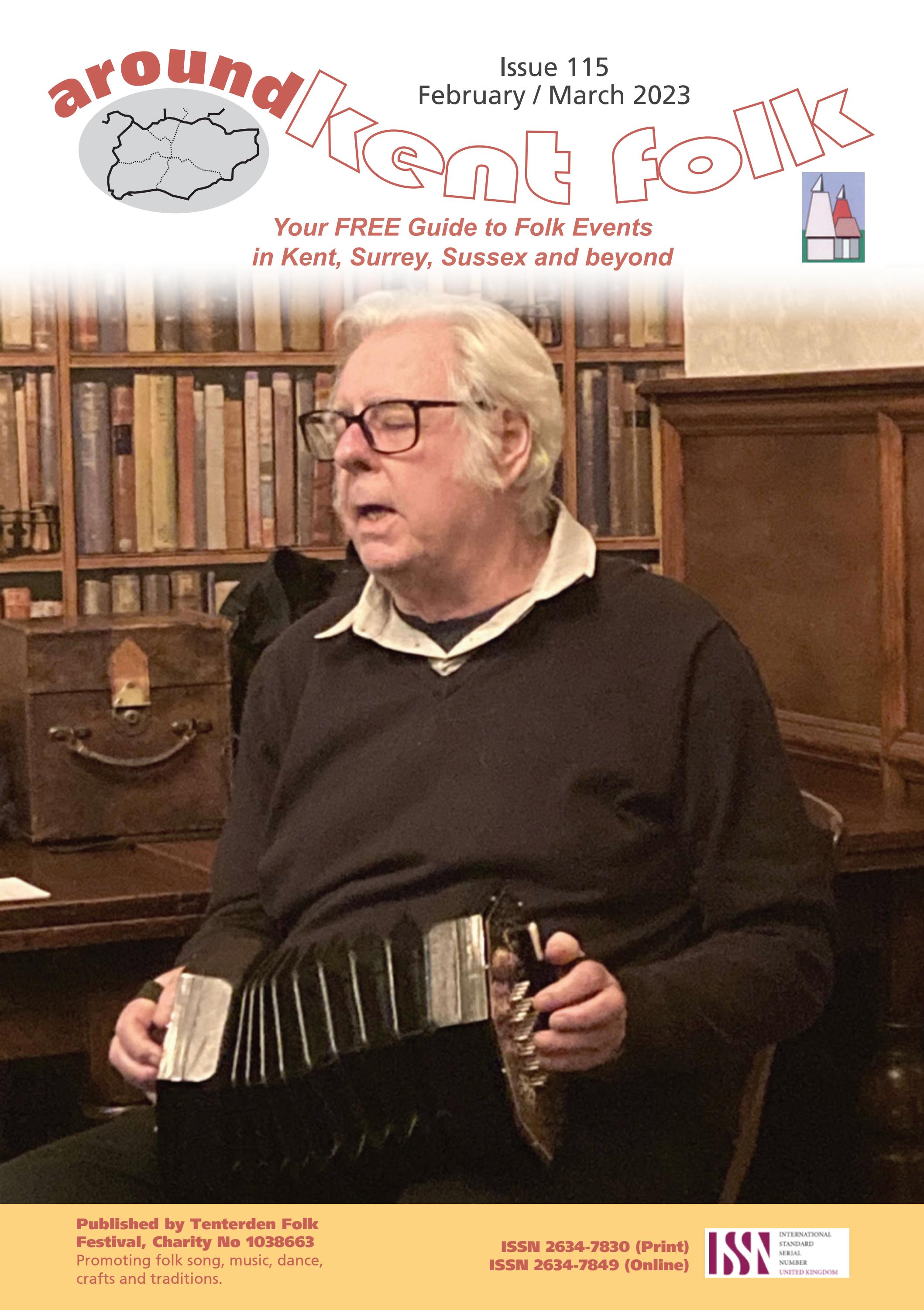 Around Kent Folk issue 115 February / March 2023 by Tenterden Folk ...
