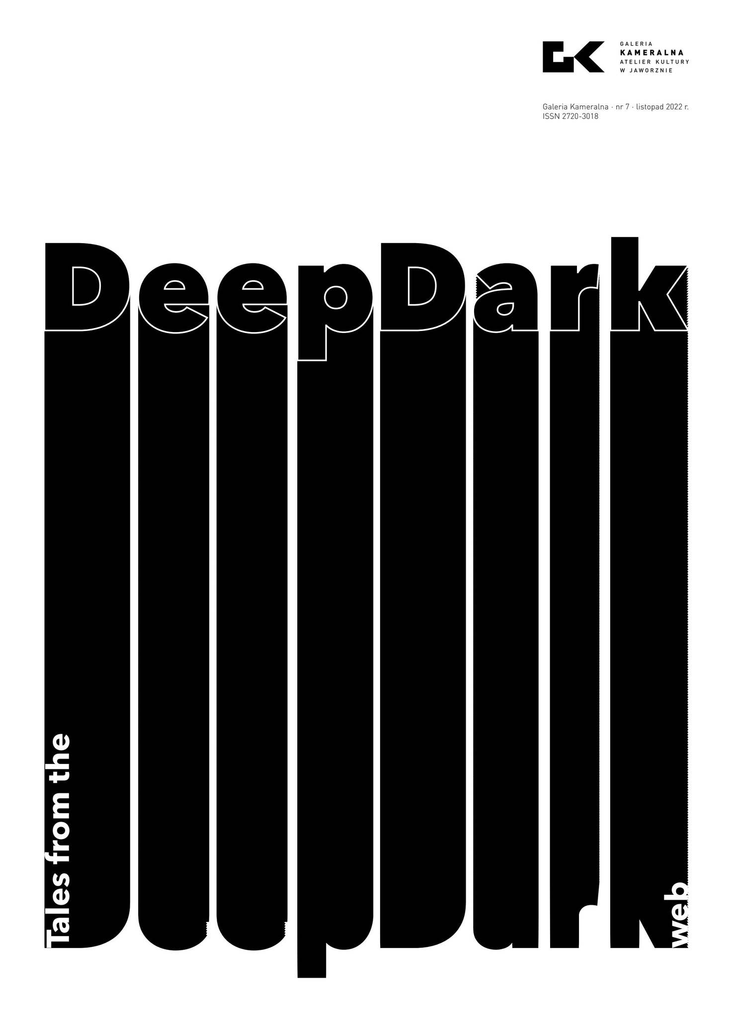 Walter Rindone. Tales from the Deep Dark Web by Galeria_Kameralna - Issuu