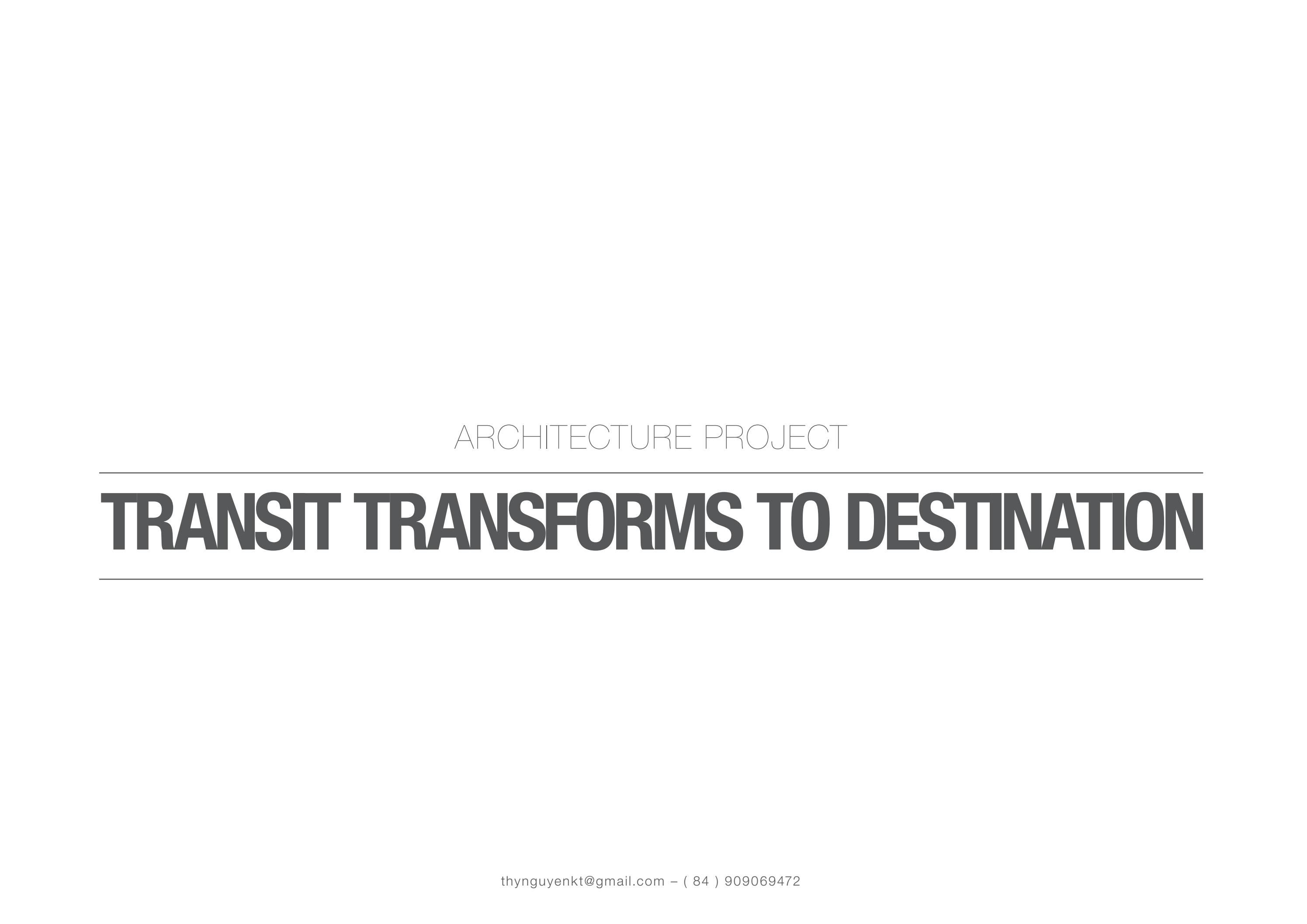 Project - Transit transforms to destination by THY NGUYEN - Issuu