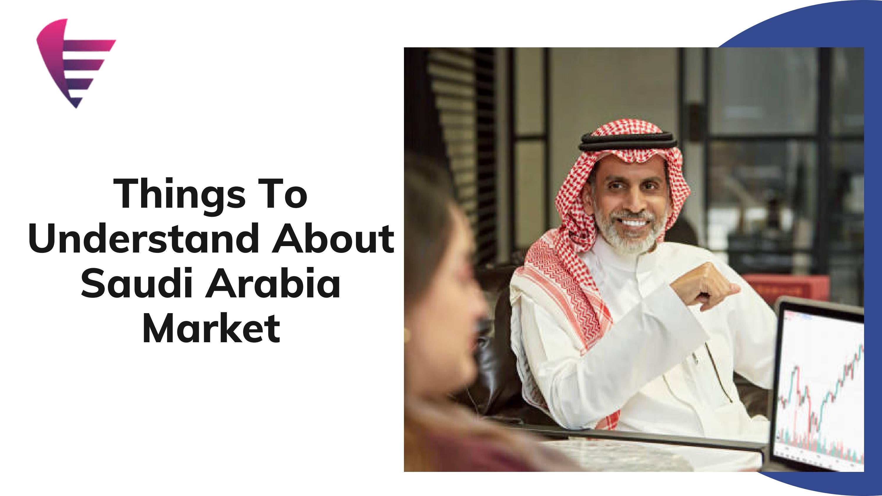 Things to understand about Saudi Arabia Market by Teaser Platform - Issuu